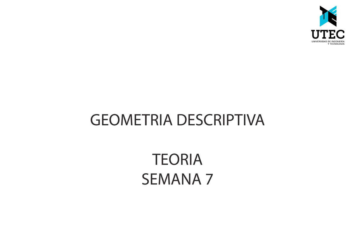 Geometria Descriptiva Semana 7. Teoria - GEOMETRIA DESCRIPTIVA TEORIA ...
