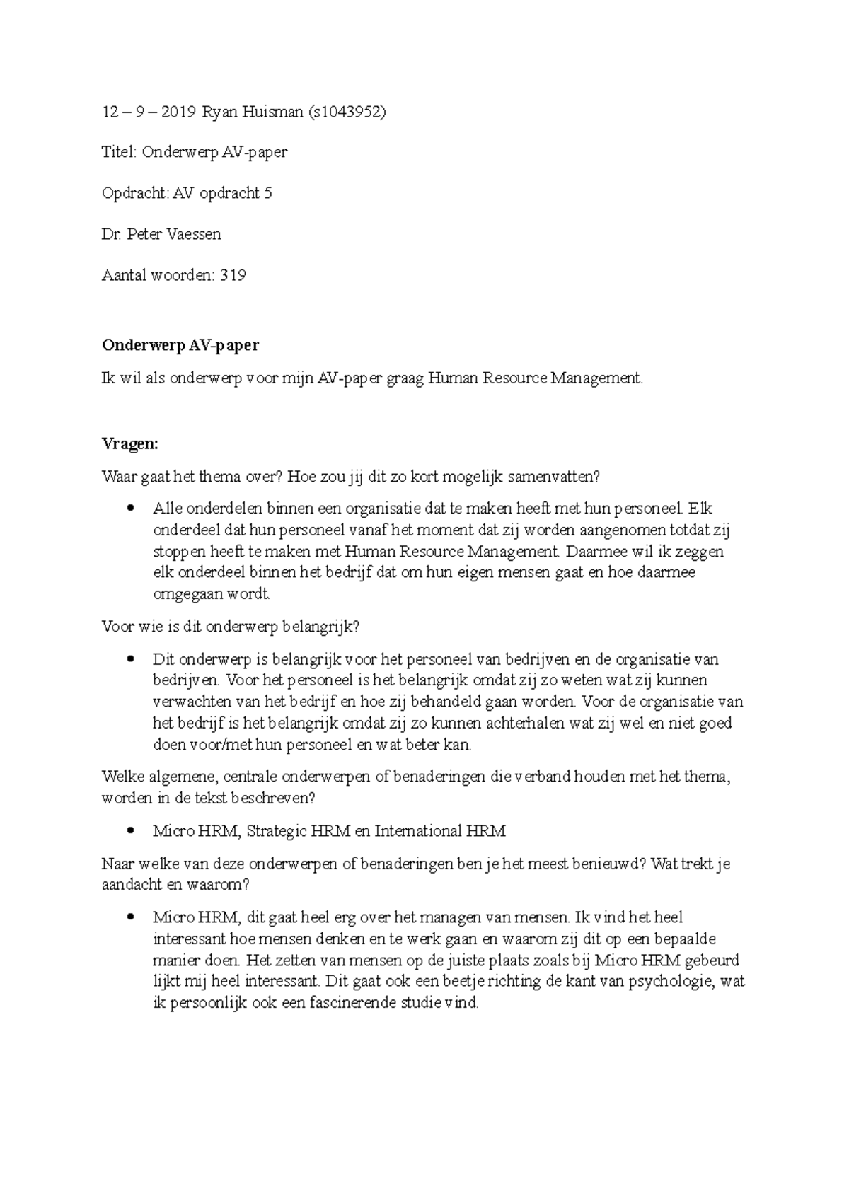 AV opdracht 5 - Peter Vaessen Aantal woorden: 319 Onderwerp AV-paper Ik ...
