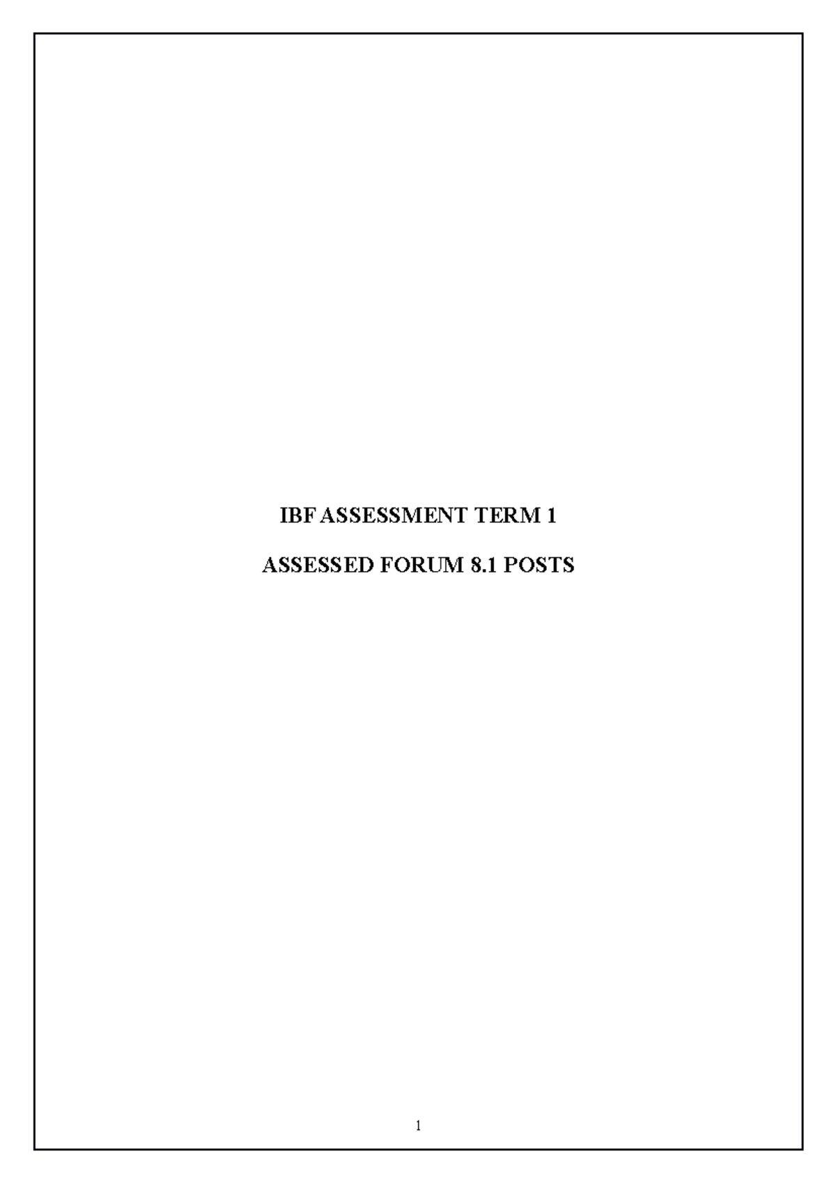 Rami ibf - Assignments - IBF ASSESSMENT TERM 1 ASSESSED FORUM 8 POSTS Post 1 I agree with the ...