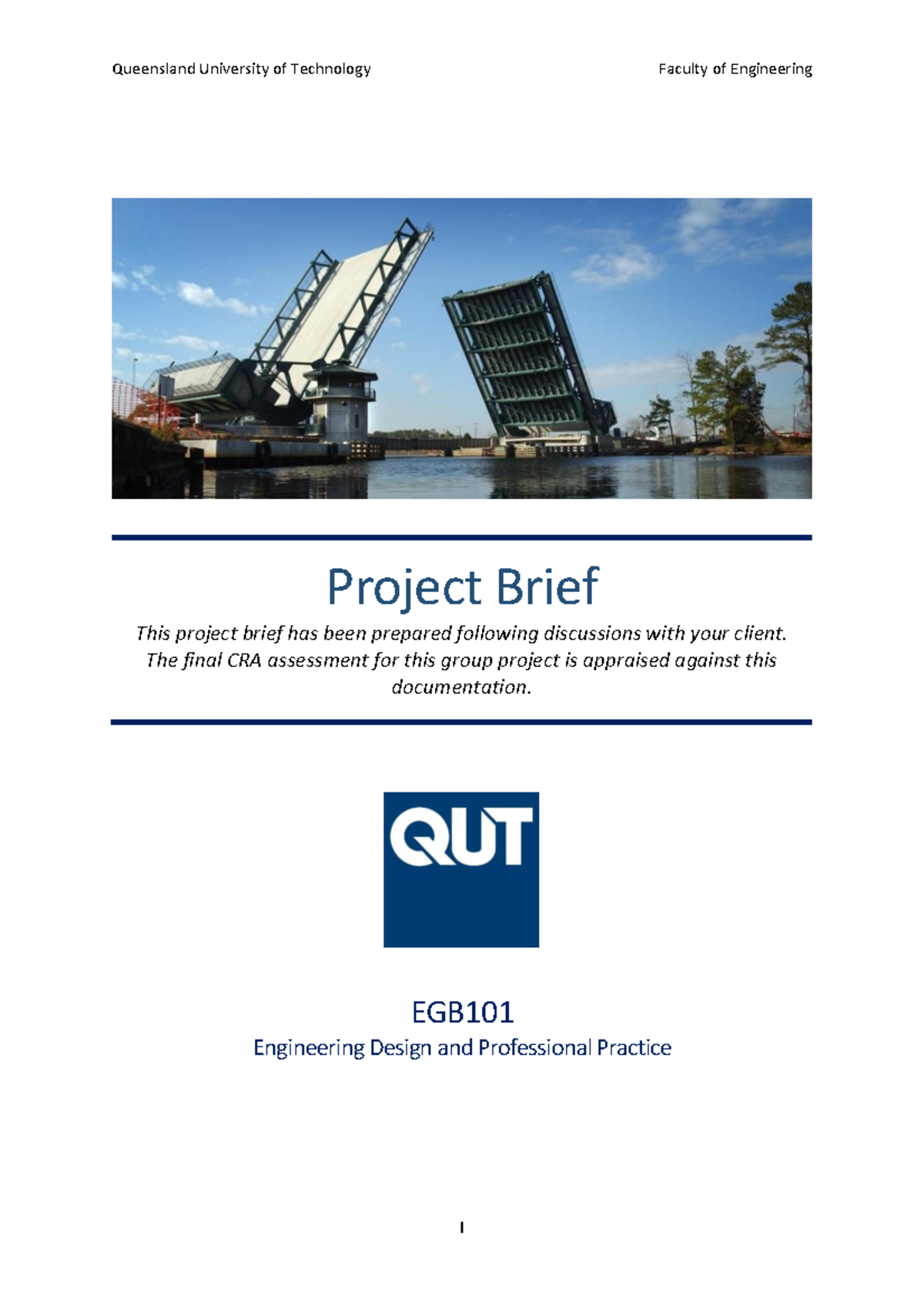 EGB101 Project Brief - Project Brief This project brief has been ...