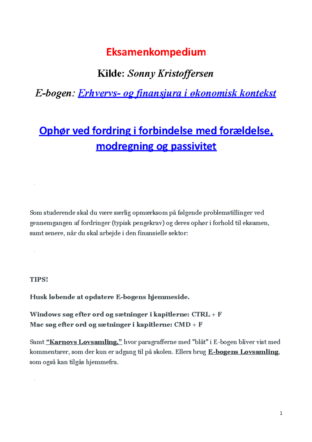 Kompendium i forældelse, modregning og passivitet - Eksamenkompedium Kilde: Sonny Kristoffersen ...