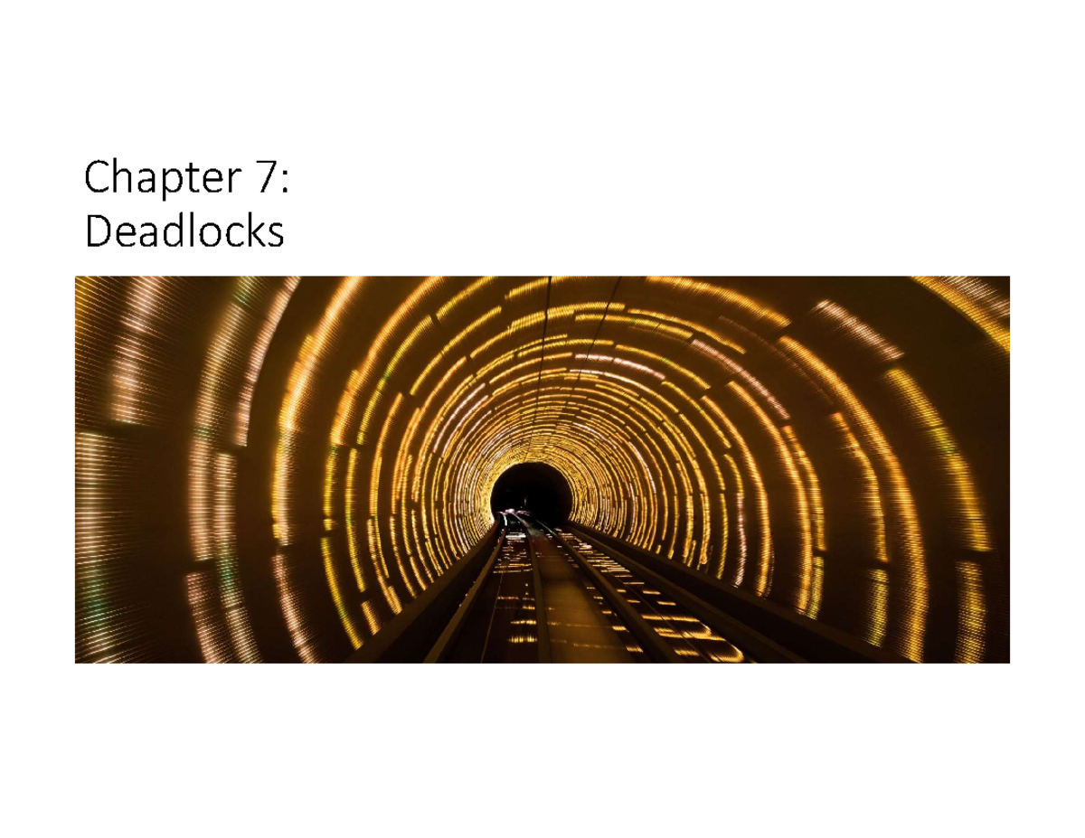 Ch-7 Deadlocks - Lecture notes for ch-7 Operating system, UTM - Chapter ...