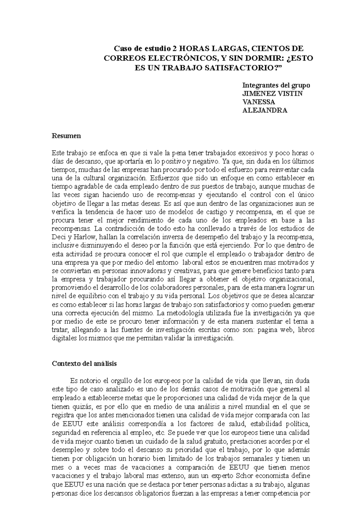 Formato PARA Casos de estudio - Caso de estudio 2 HORAS LARGAS, CIENTOS DE CORREOS ELECTRÓNICOS ...