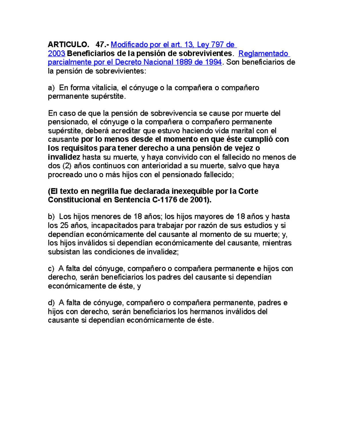Articulo 47 ley 100 de 1993 - ARTICULO. 47.- Modificado por el art. 13 ...