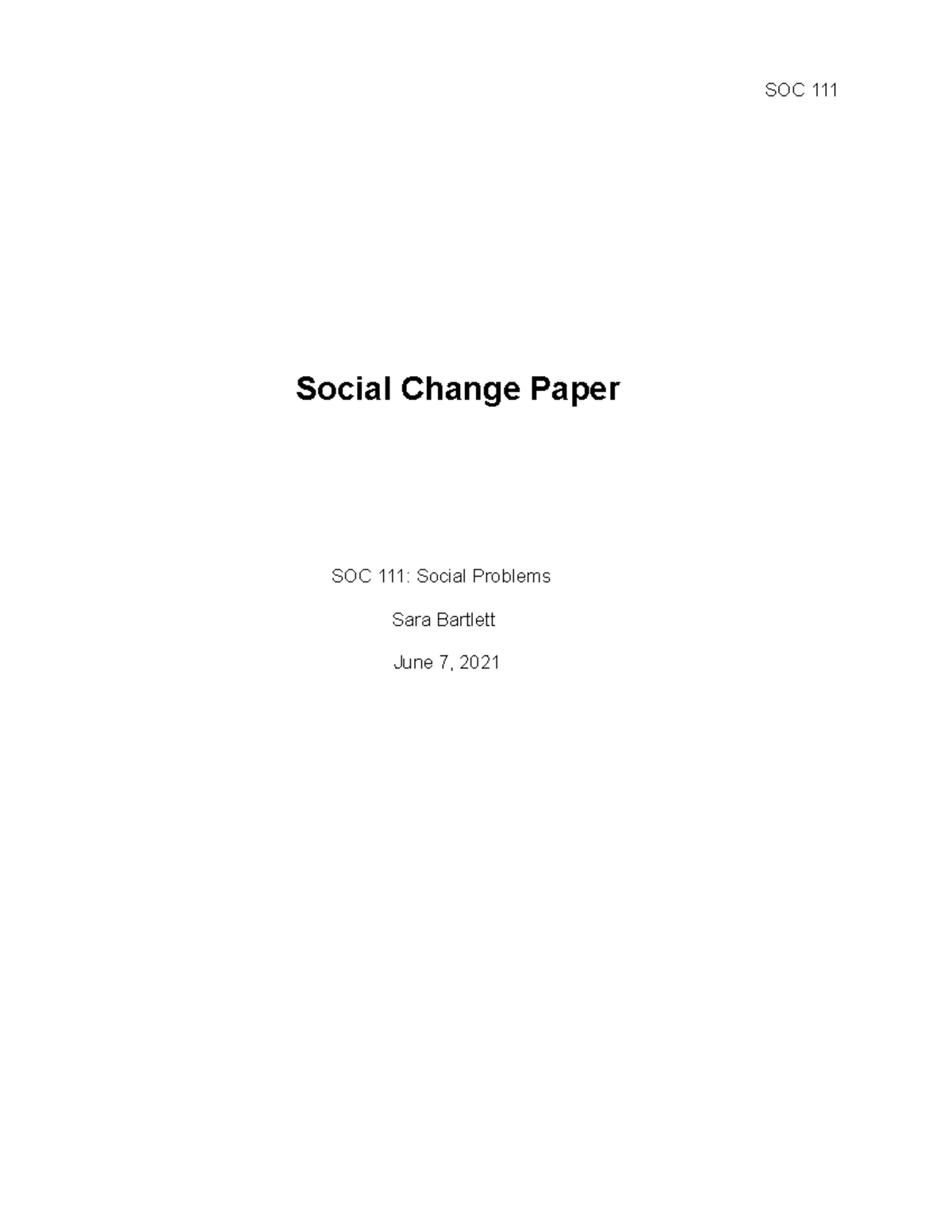 Final Paper SOC 111 - Social Change Paper SOC 111: Social Problems Sara ...