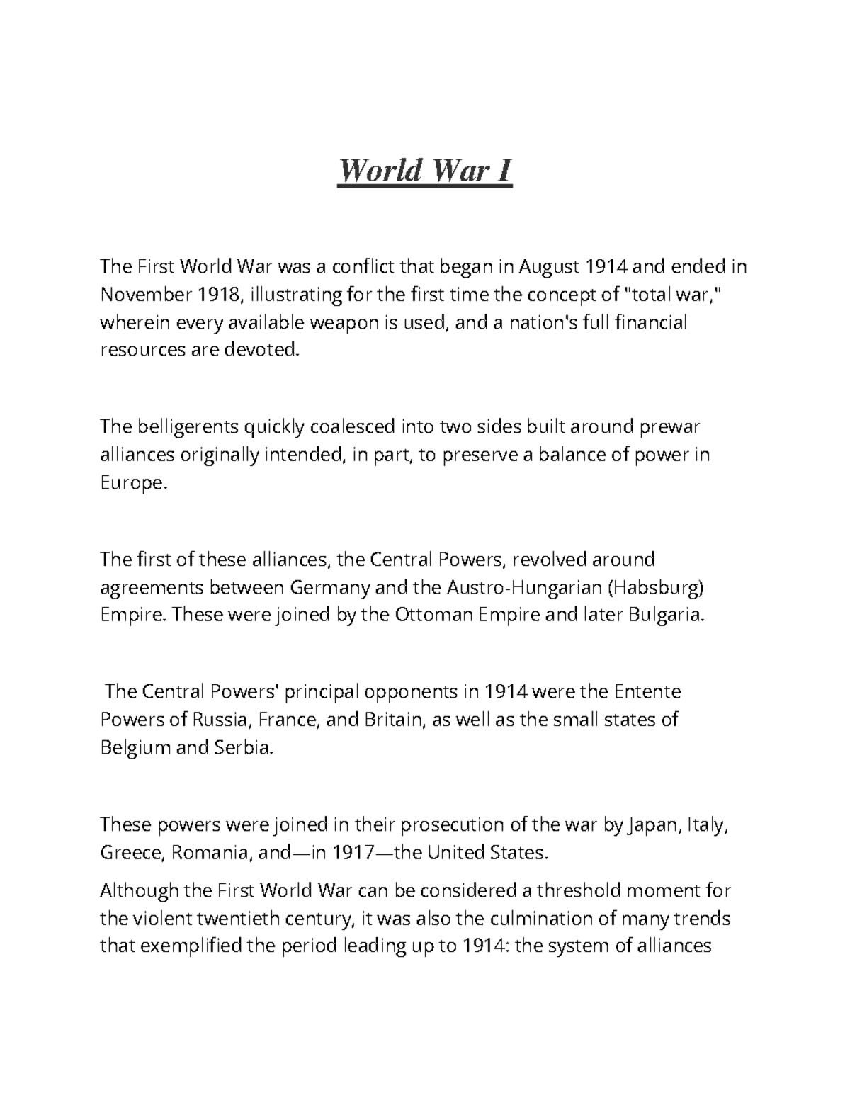 World War I - World War I The First World War was a conflict that began ...