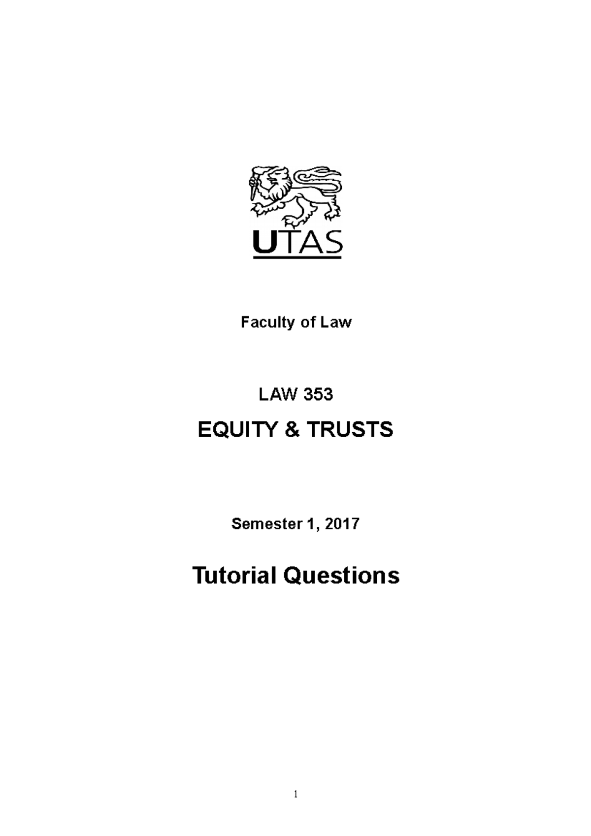 Tute Questions 2017 - LAW 353 EQUITY & TRUSTS Semester 1, 2017 Tutorial ...