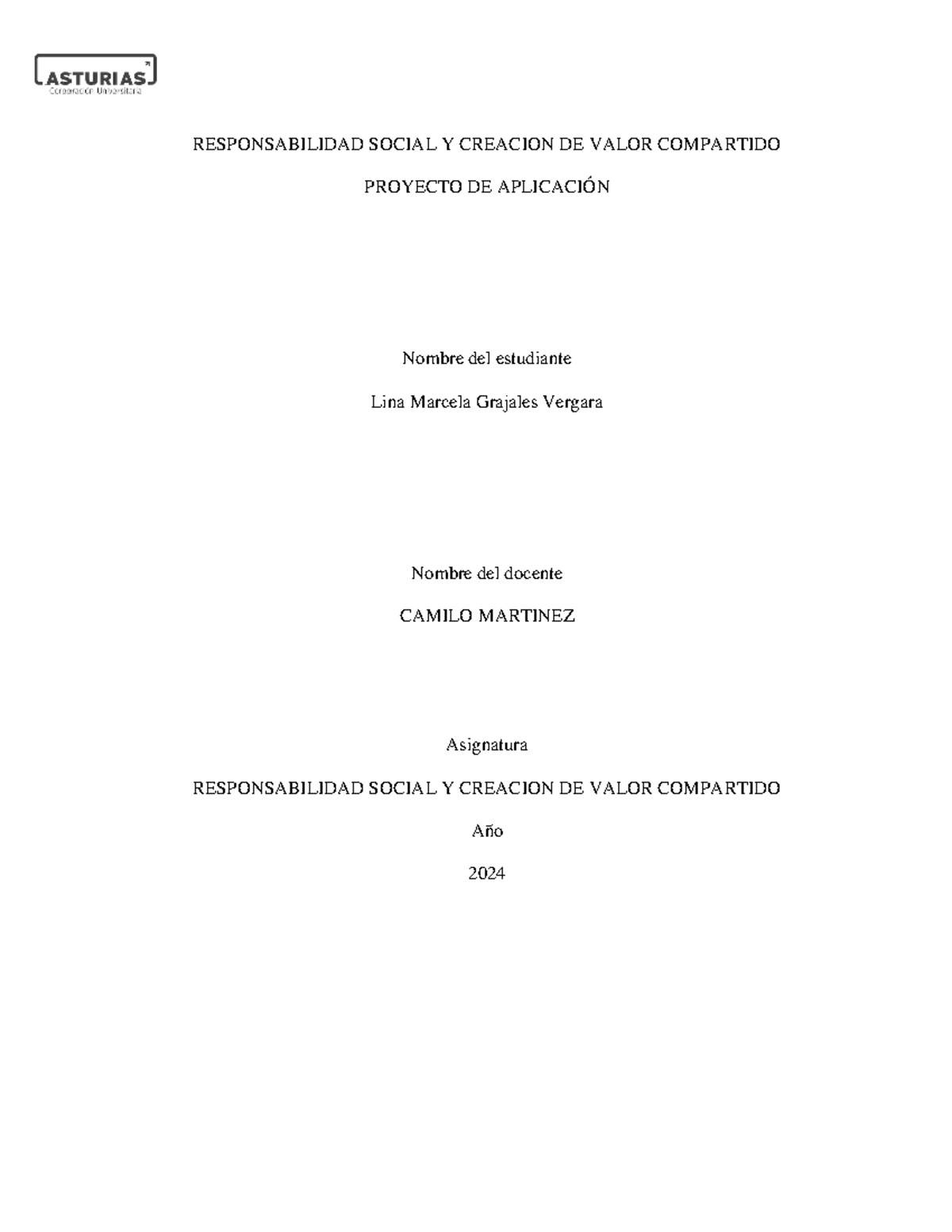 Proyecto DE Aplicacion Responsabilidad Social - RESPONSABILIDAD SOCIAL Y CREACION DE VALOR - Studocu