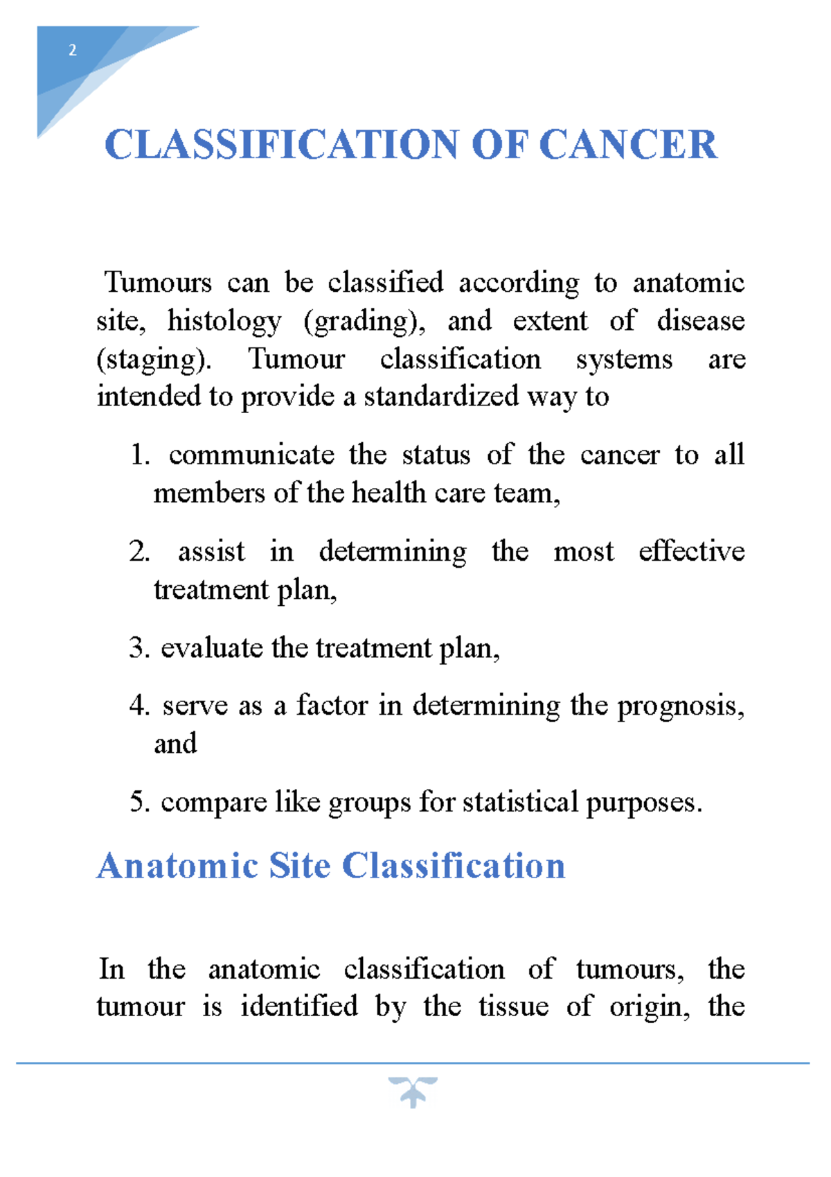 Classification of Cancer - 2 CLASSIFICATION OF CANCER Tumours can be ...
