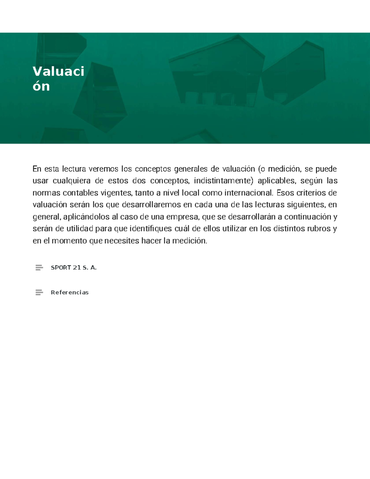 L1 valuacion - informe - Valuaci ón En esta lectura veremos los conceptos generales de valuación ...