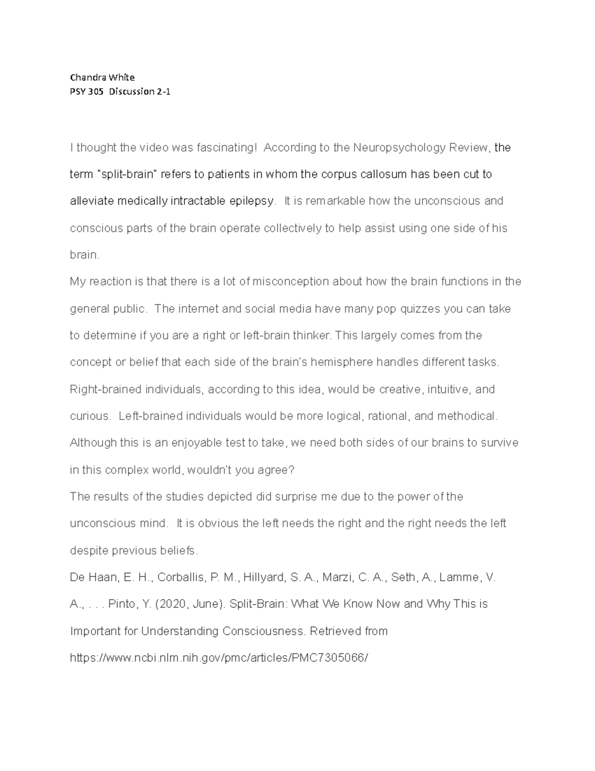 PSY 305 Discussion 2-1 - Chandra White PSY 305 Discussion 2- I thought ...