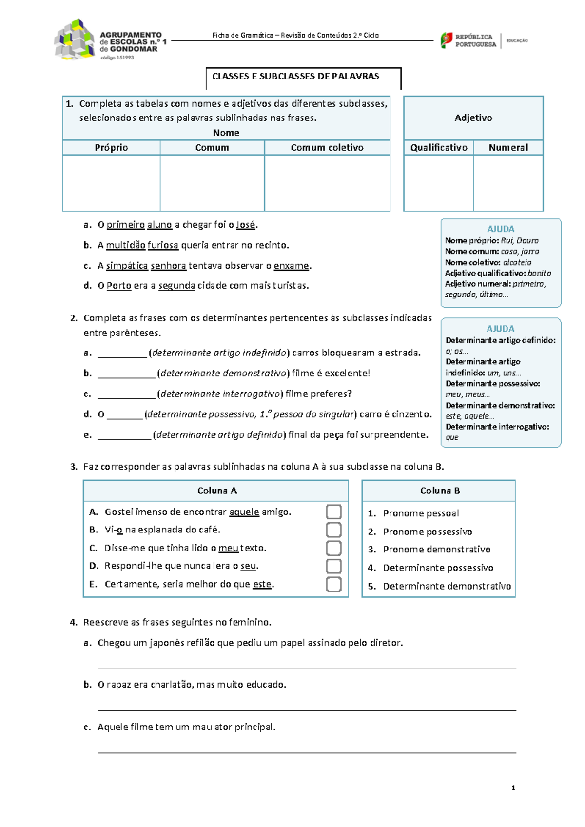 Ficha gramática 1 - 7º ano - Ficha de Gramática – Revisão de Conteúdos 2 Ciclo 1 1. Completa as ...