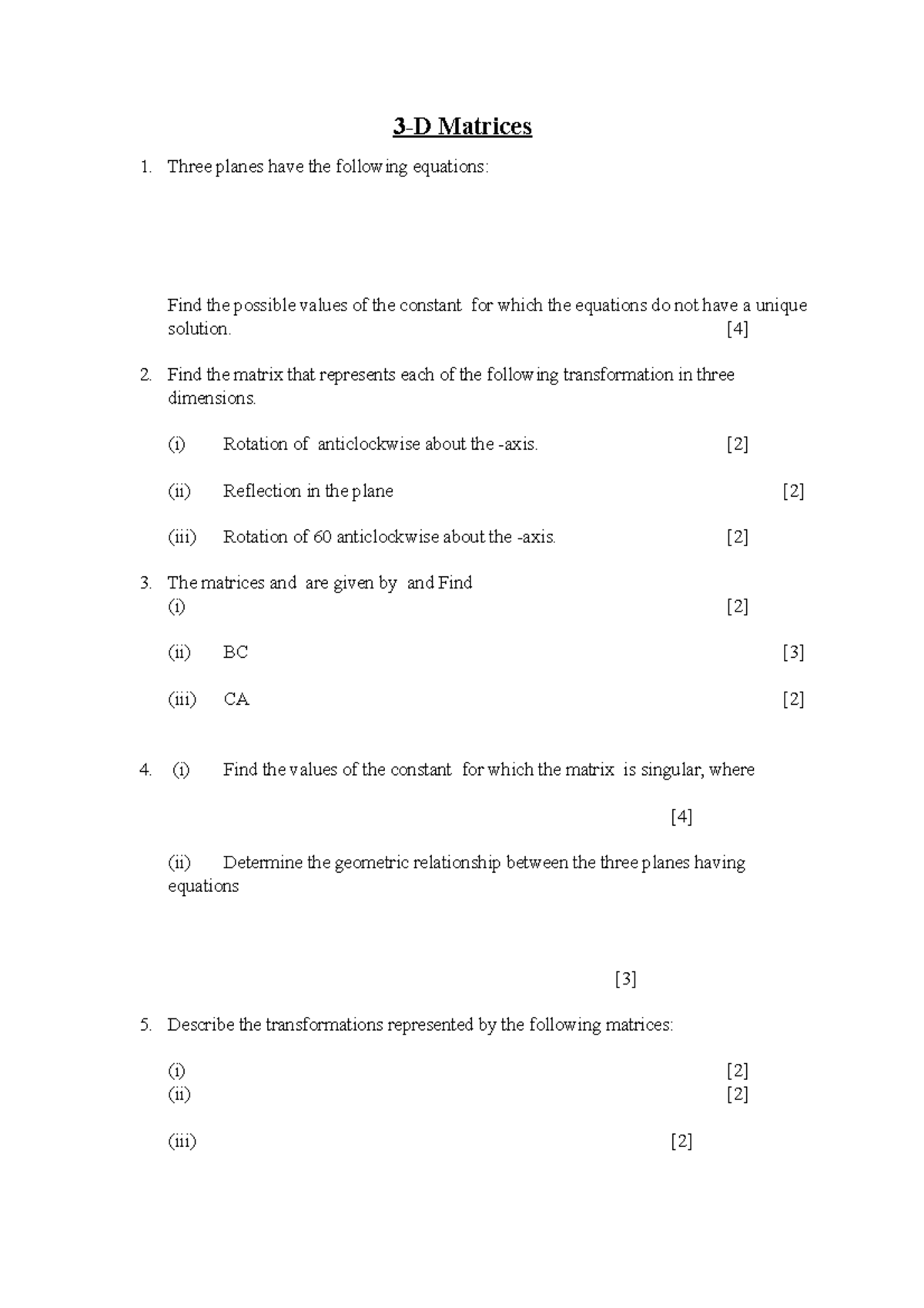 (assignment) 3-D Matrices - 3-D Matrices Three planes have the following equations: Find the ...