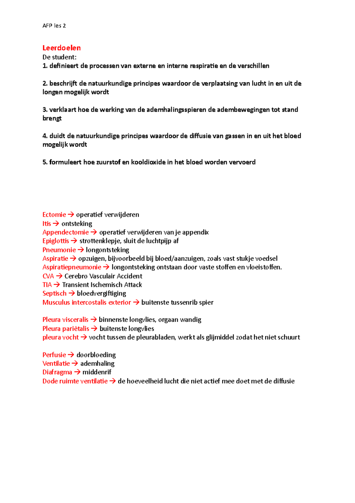 Verpleegkunde AFP samenvatting blok 2 - AFP les 2 Leerdoelen De student: definieert de processen ...