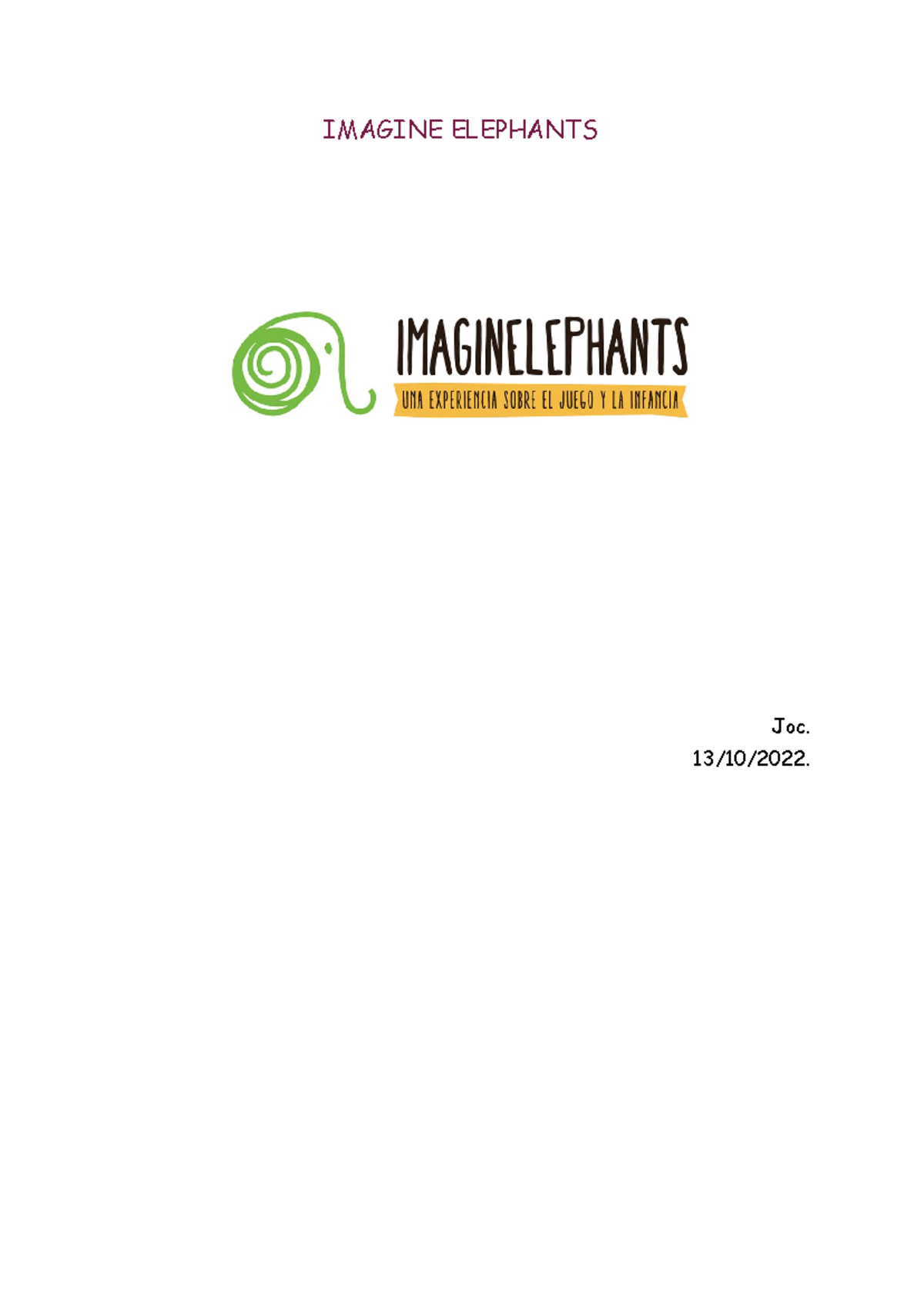Imagine Elephants - IMAGINE ELEPHANTS Joc. 13/10/2022. Reflexió del ...