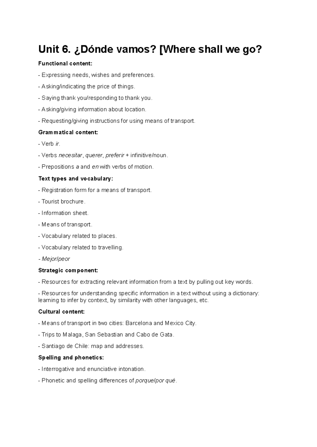 LAS2201 exam 1 note - Summary Spanish 2 - Unit 6. ¿Dónde vamos? [Where ...