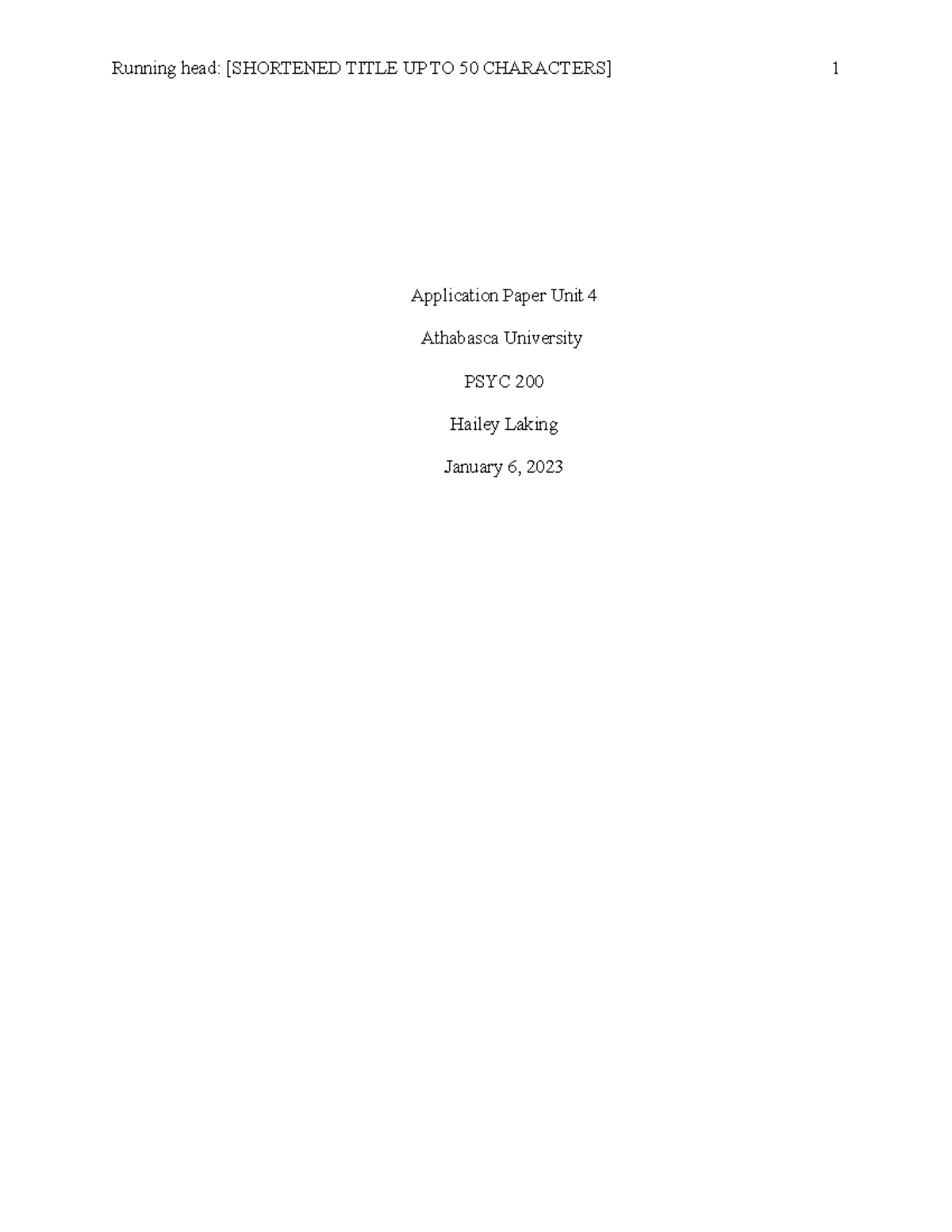 Haileyla 5 3589868 PSYC200 Unit 4 Application Paper Application Paper 4 - Running head ...
