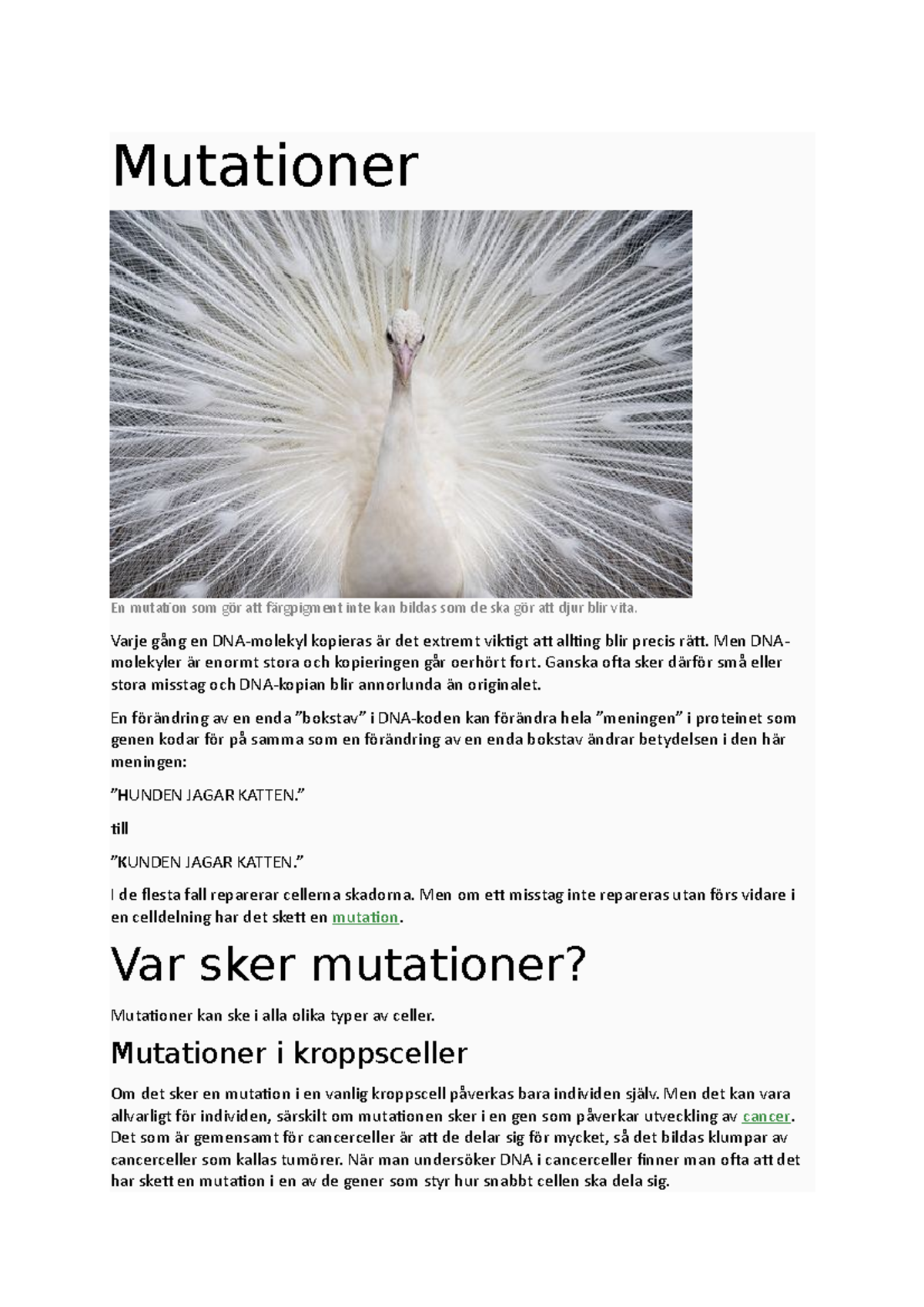Mutationer - Mutationer En mutation som gör att färgpigment inte kan ...
