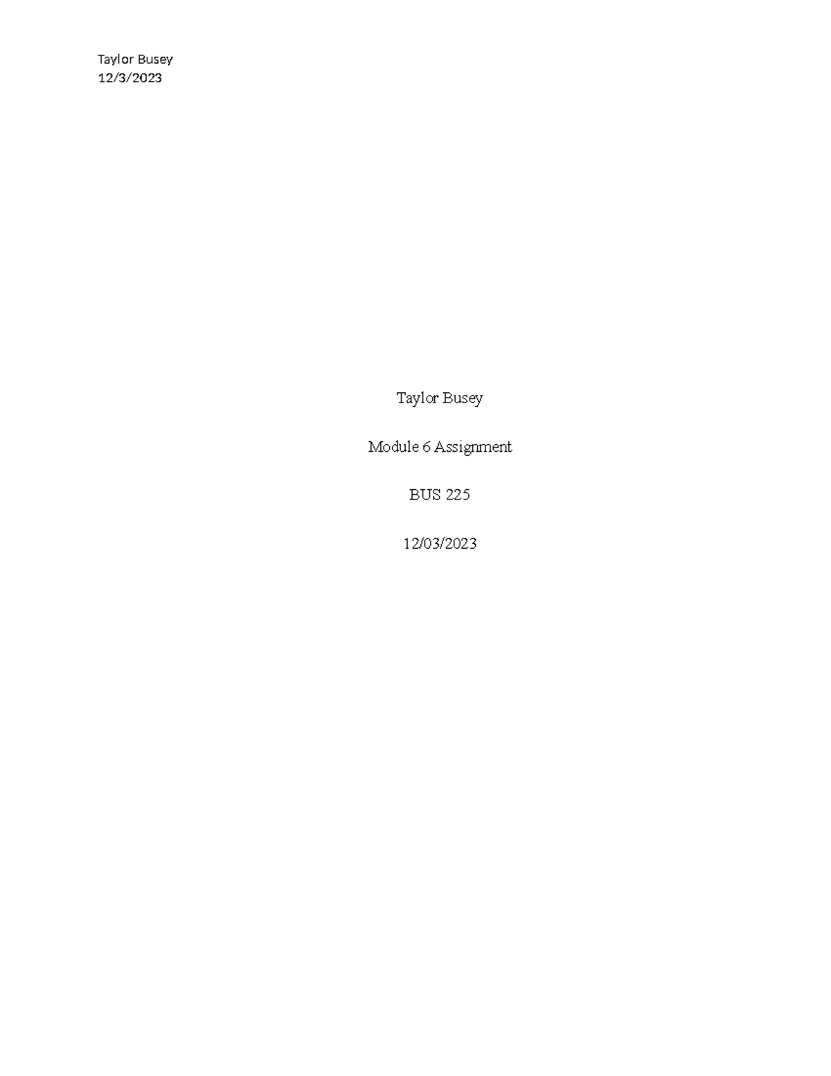 Mod. 6 Assignment - Use as a guide - 12/3/ Taylor Busey Module 6 ...