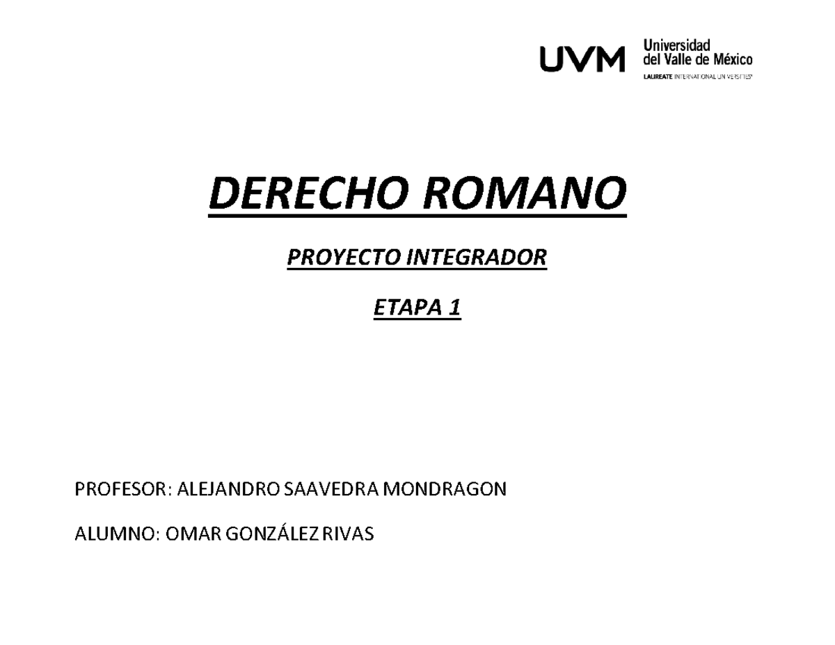 A2 Eq0 OGR - proyecto integrador etapa 1 - DERECHO ROMANO PROYECTO INTEGRADOR ETAPA 1 PROFESOR ...