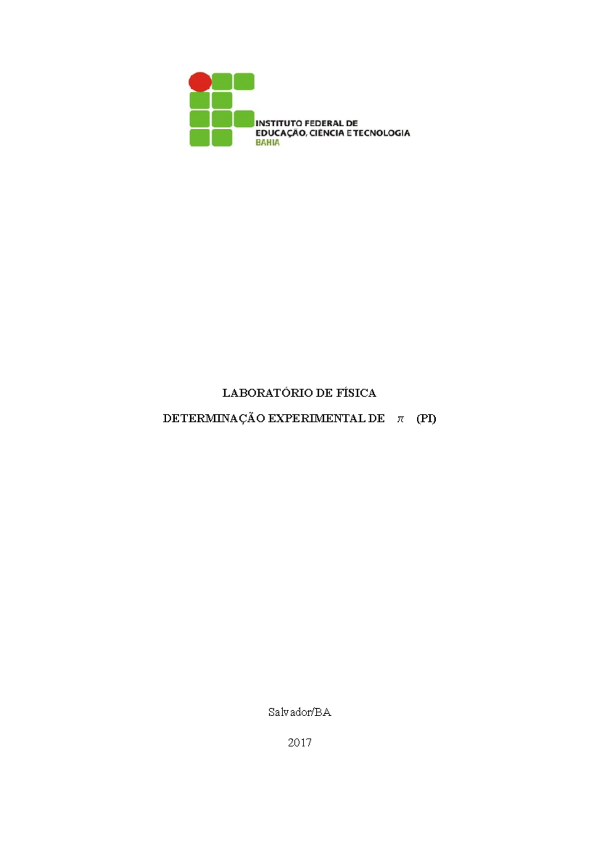 Relatório Experimental - Determinação de PI - LABORATÓRIO DE FÍSICA ...