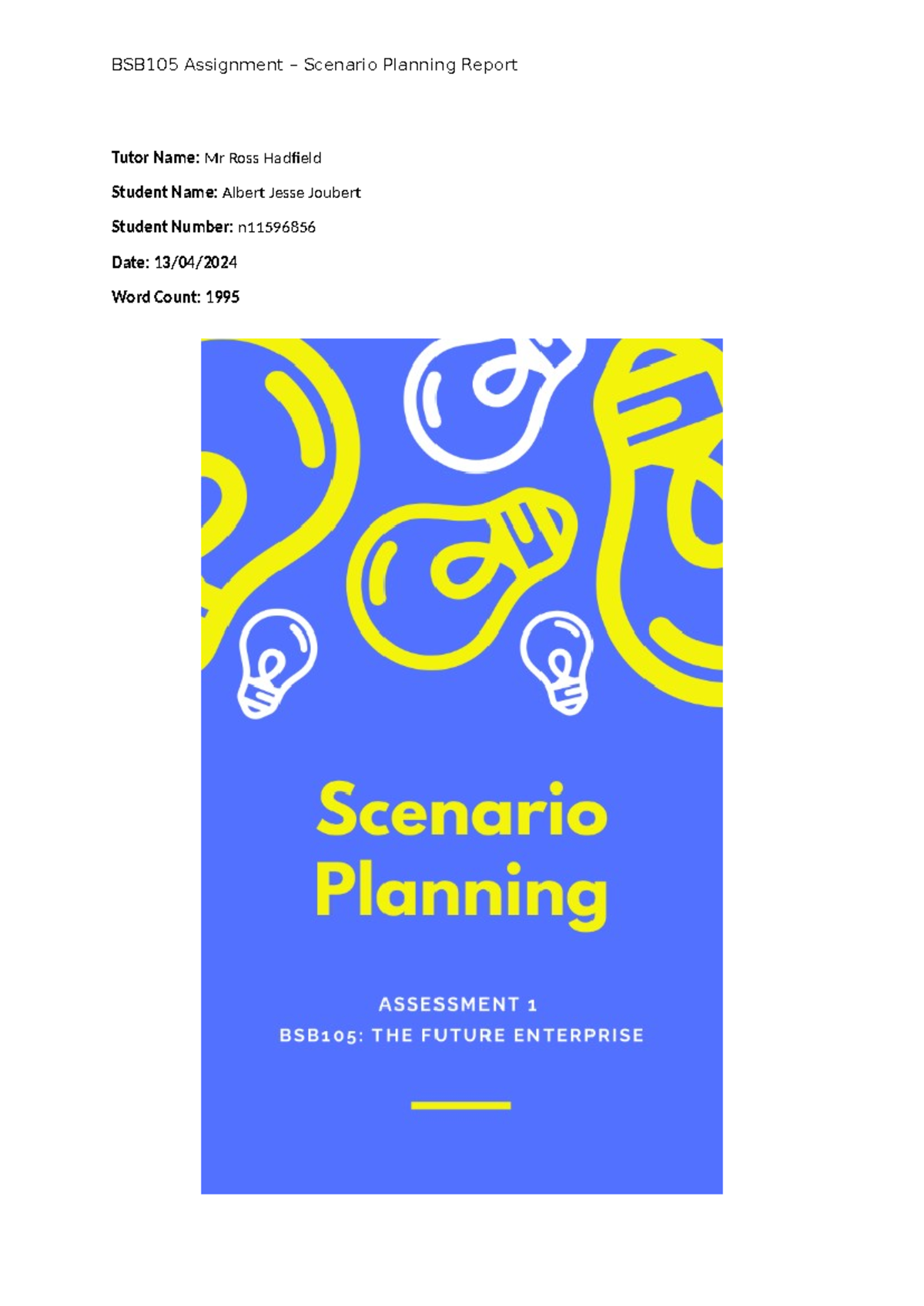 BSB105 Assignment 1 Semester 1 2024 - Tutor Name: Mr Ross Hadfield ...