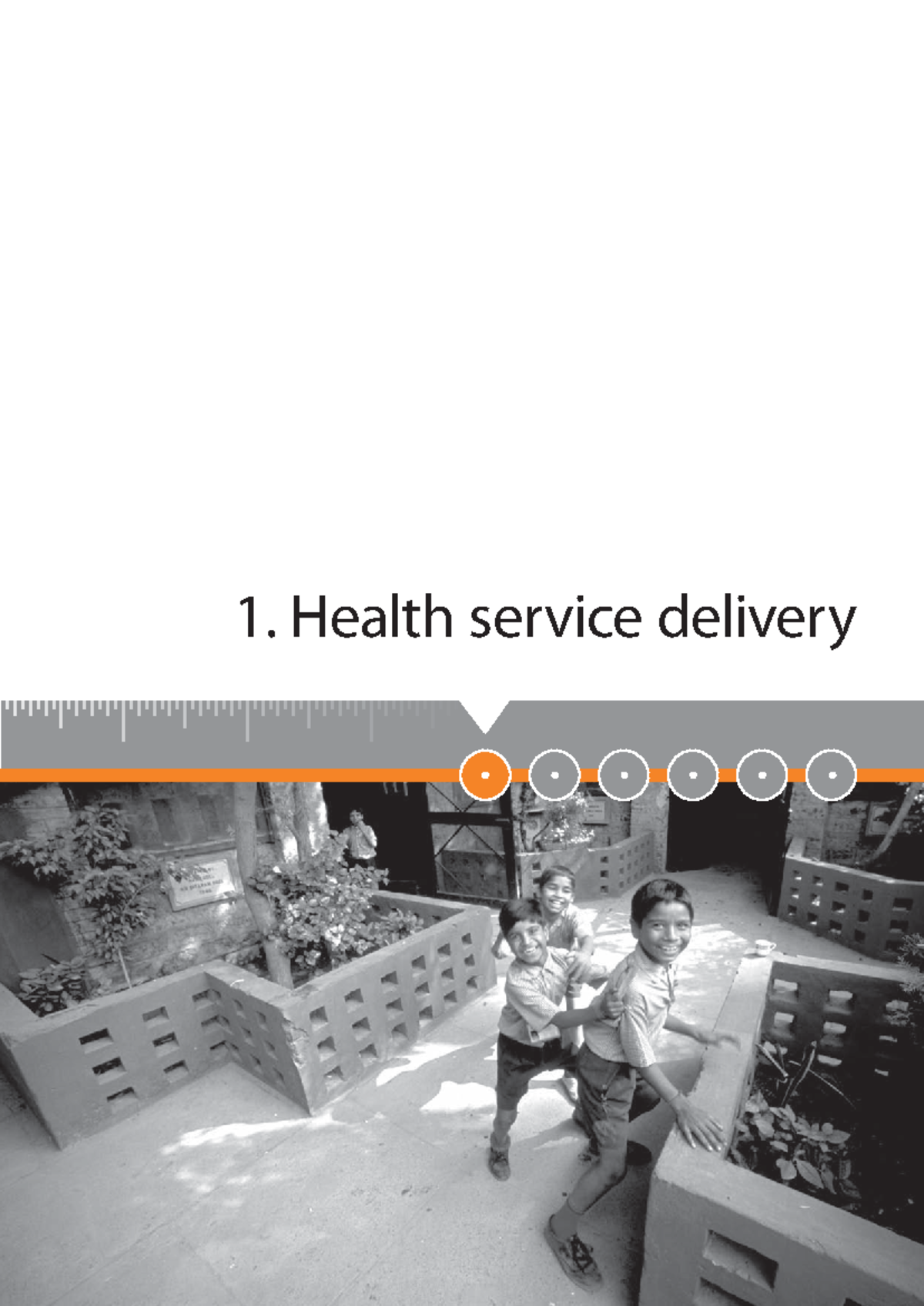 1st Block - notes - 1. Health service delivery Health service delivery ...