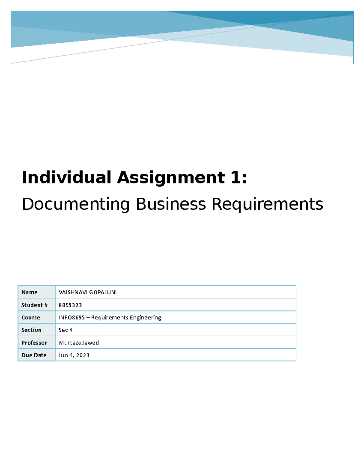 Bus Reqs - Vaishnavi Gopaluni - Individual Assignment 1: Documenting Business Requirements Name ...
