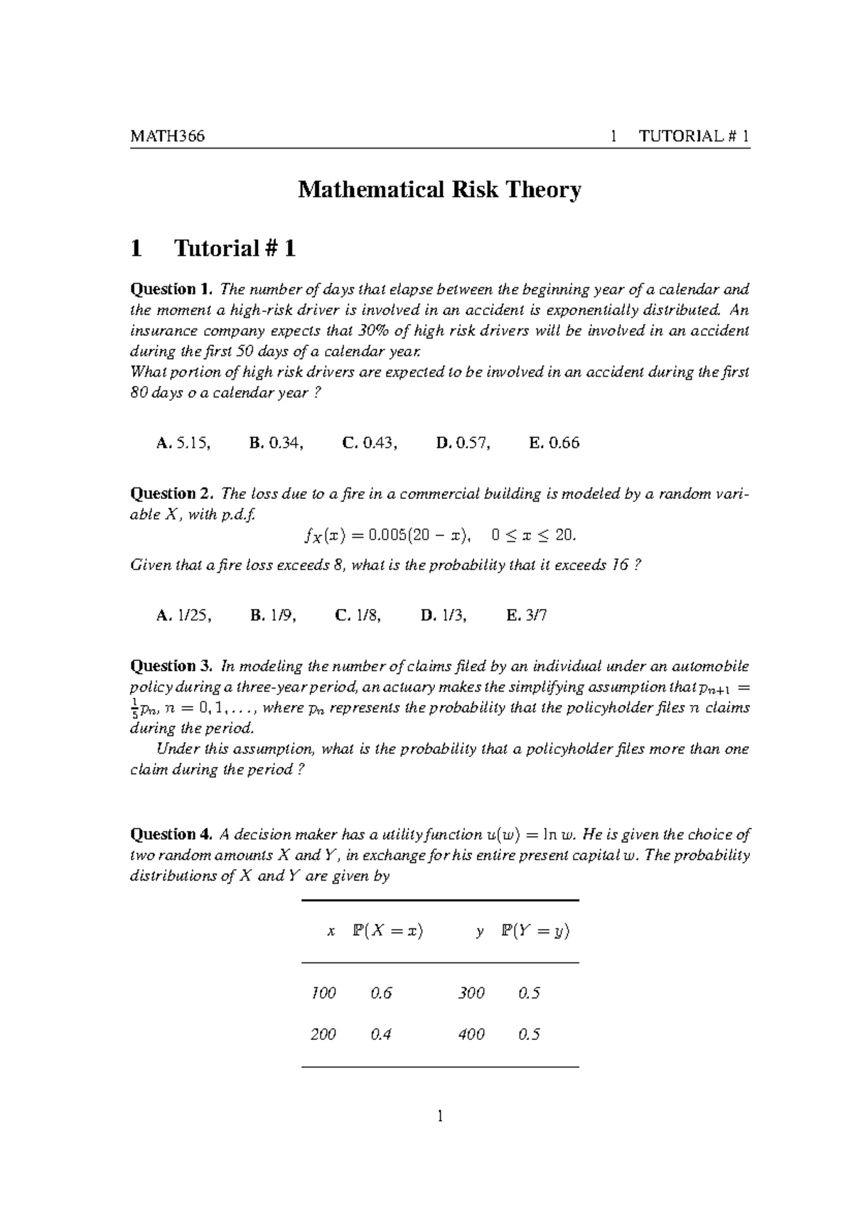 Tutorial 1 - MATH366 1 TUTORIAL # 1 Mathematical Risk Theory 1 Tutorial ...