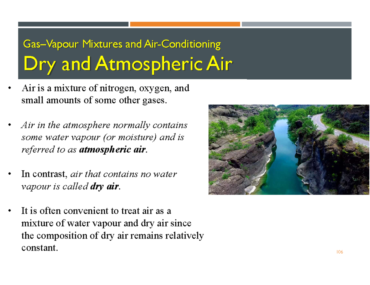 Engineering Thermodynamics Notes 3 - Dry and Atmospheric Air • Air is a ...