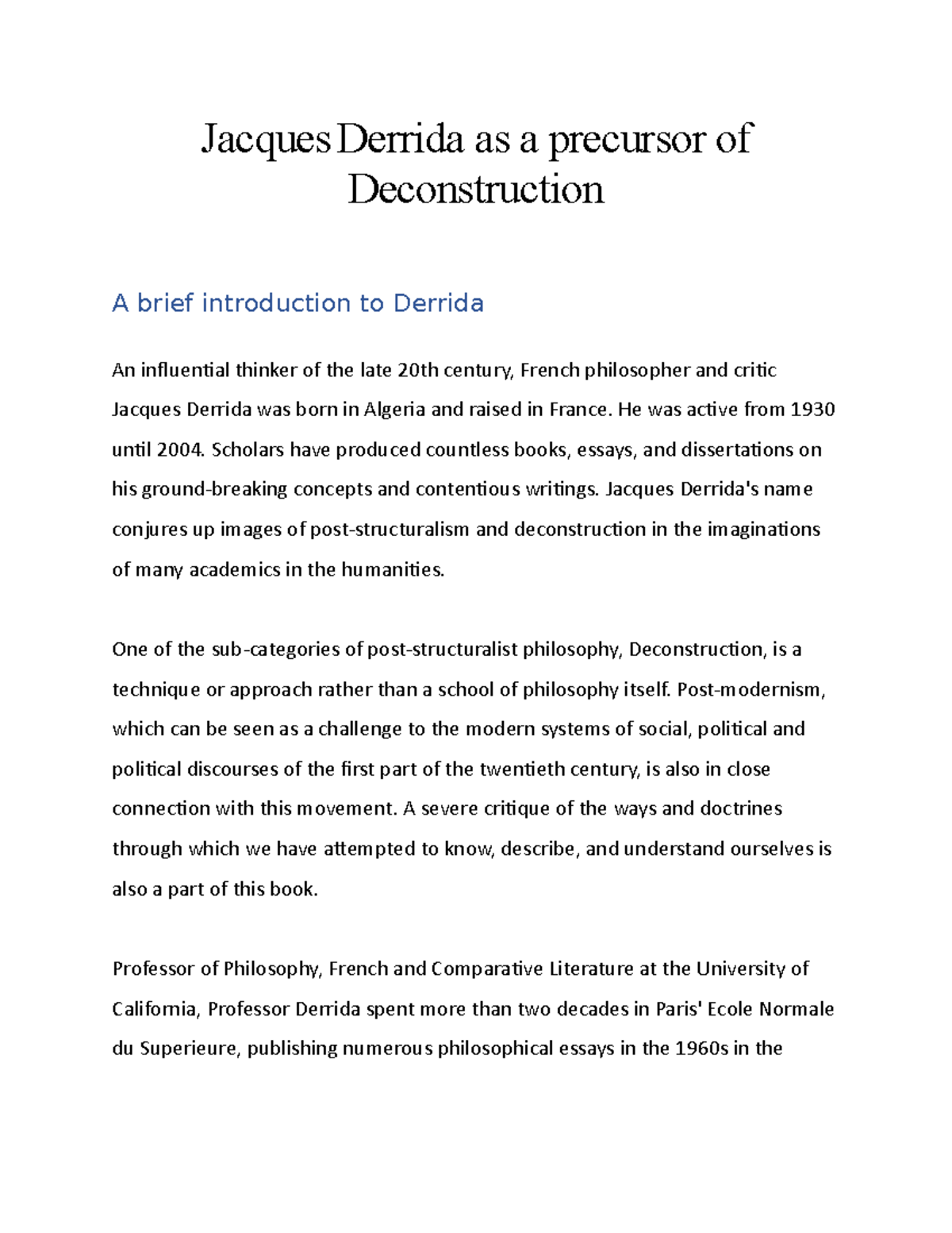 Jacques Derrida as a precursor of Deconstruction - He was active from ...
