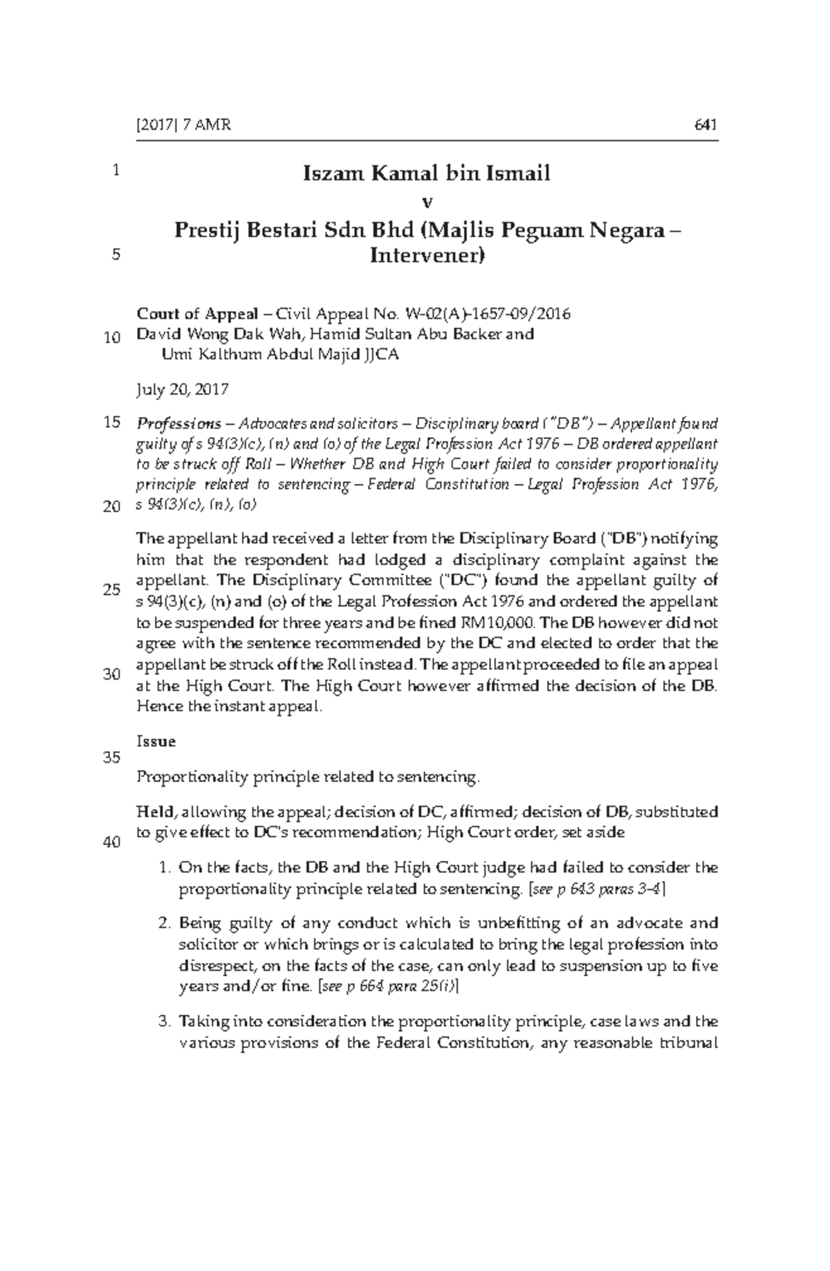 2017 7 AMR 641 - case on Legal Profession Act, hope it helps - Iszam ...