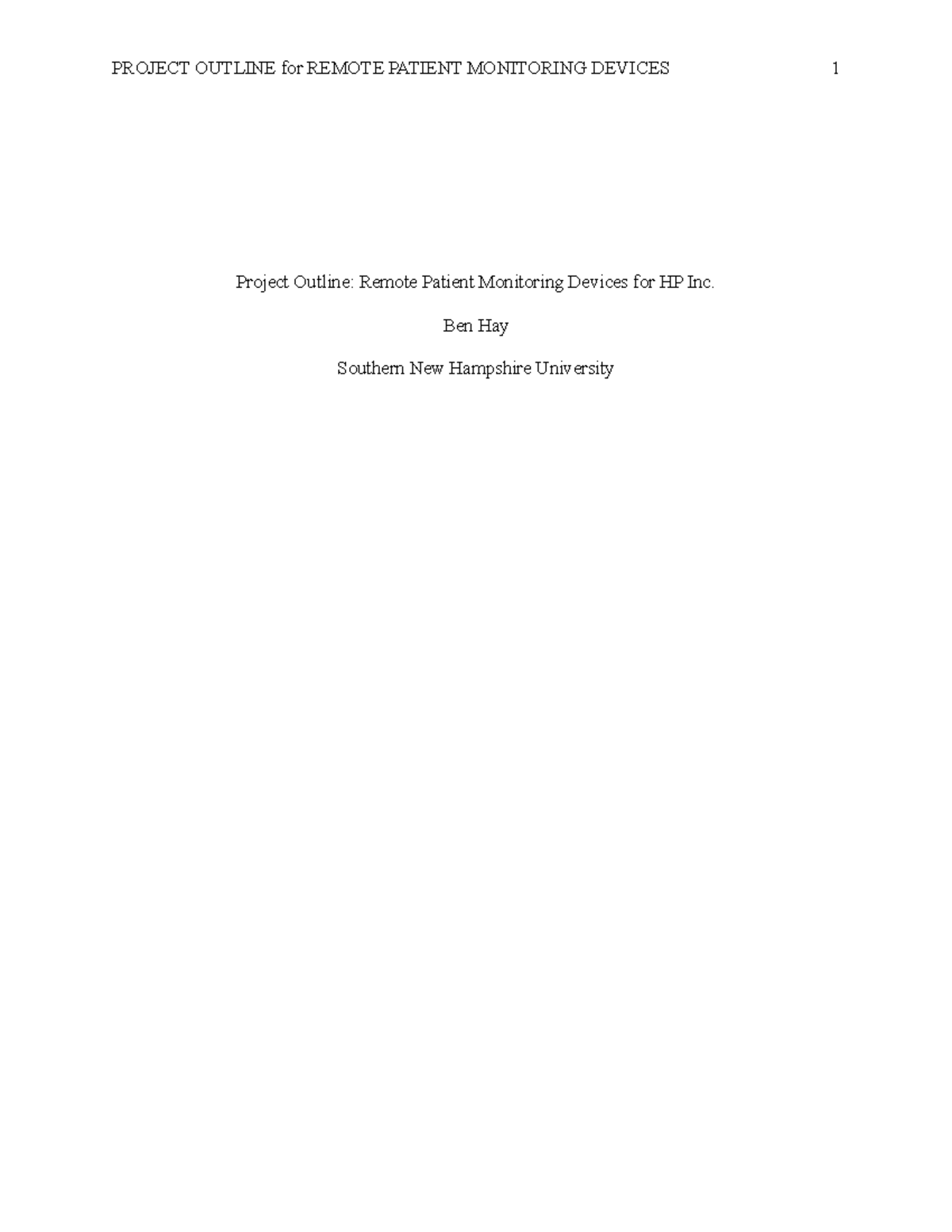 BUS 400 2-1 Assignment - Project Outline: Remote Patient Monitoring Devices for HP Inc. Ben Hay ...