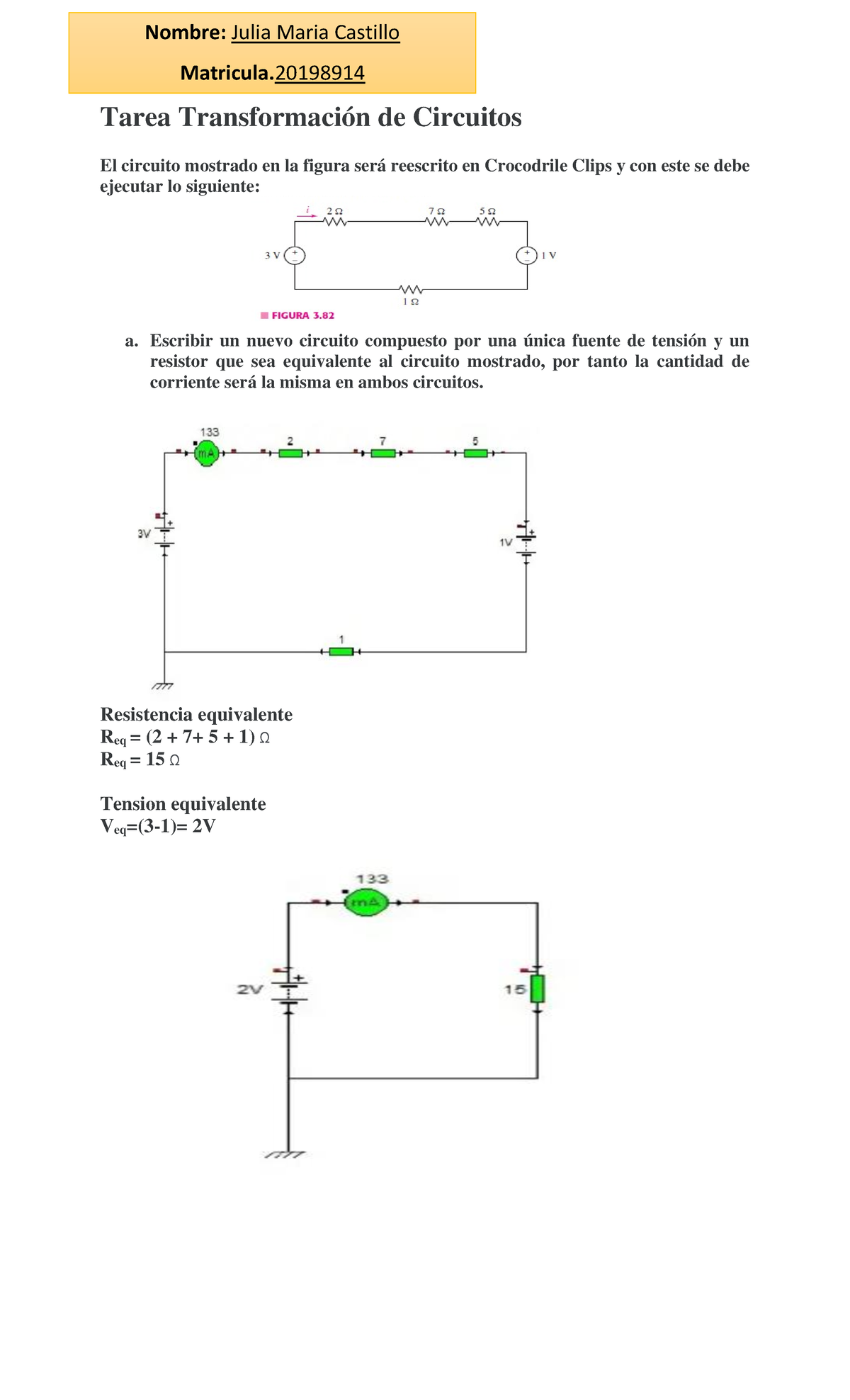 Tarea Transformación de Circuitos - Tarea Transformación de Circuitos El circuito mostrado en la ...