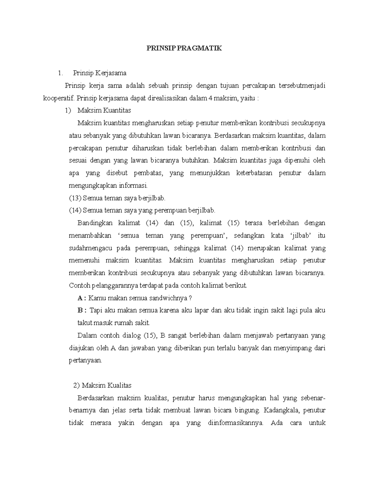 Prinsip Pragmatik - PRINSIP PRAGMATIK Prinsip Kerjasama Prinsip kerja ...