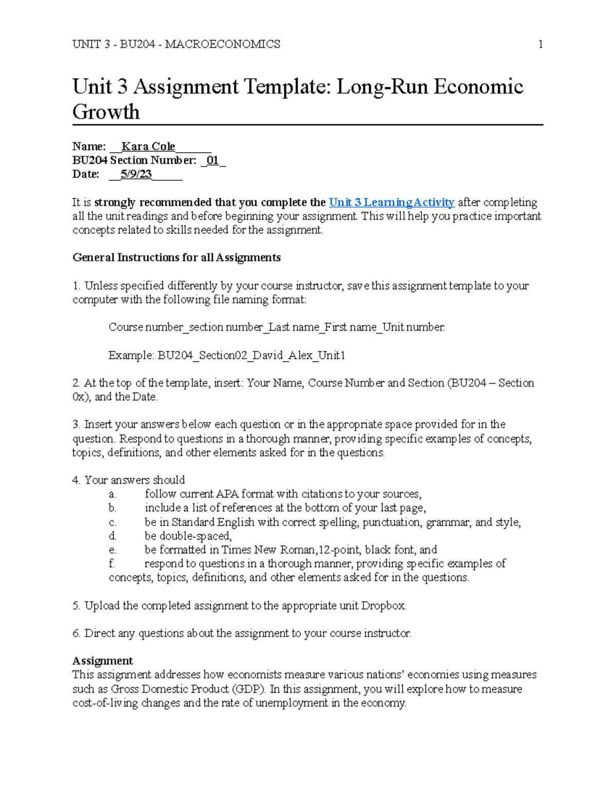 BU 204 Unit 3 Assignment - Unit 3 Assignment Template: Long-Run Economic Growth Name: Kara Cole ...