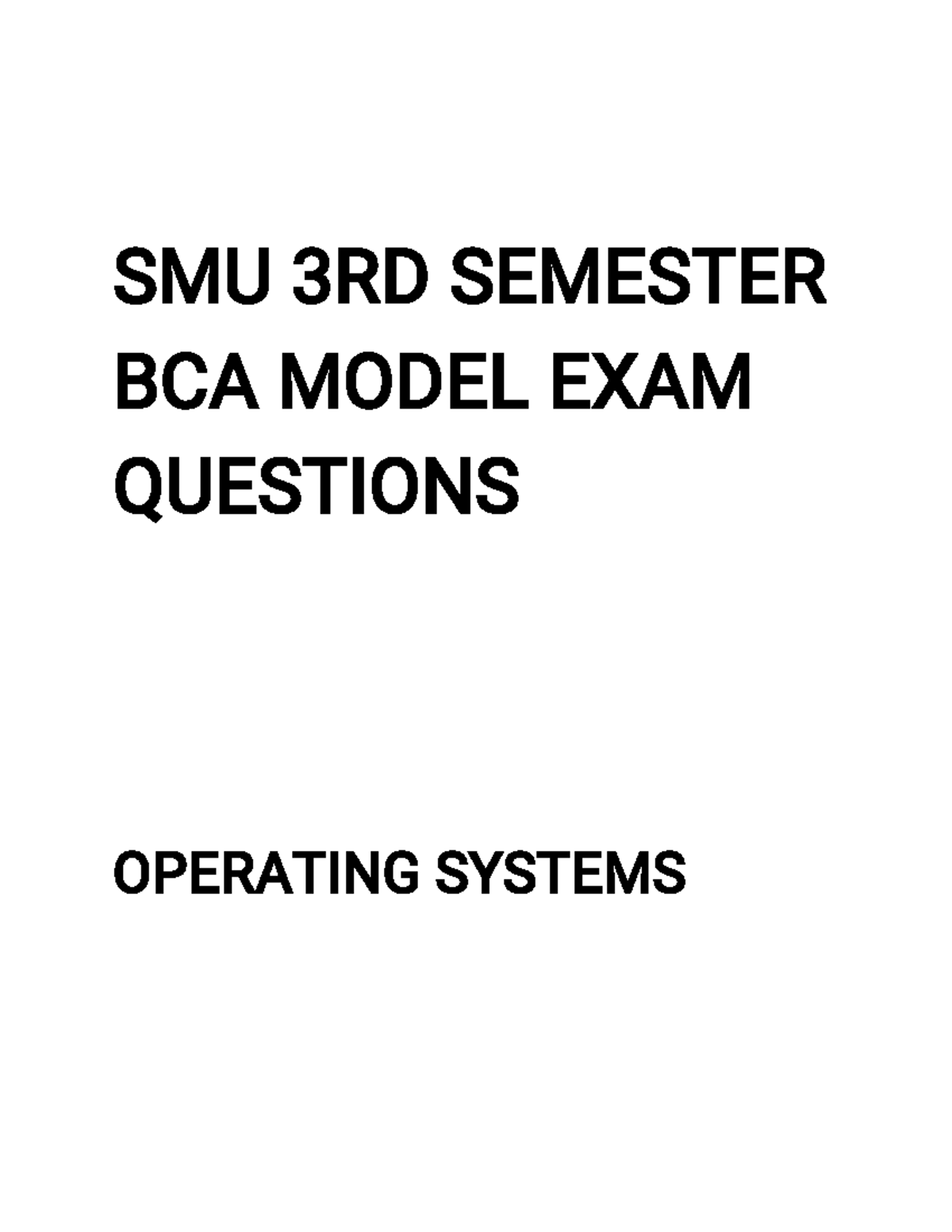 Operating Systems-BCA- Semester 3-SMU Model EXAM Paper - SMU 3 RD SEMESTER BCA MODEL EXAM ...