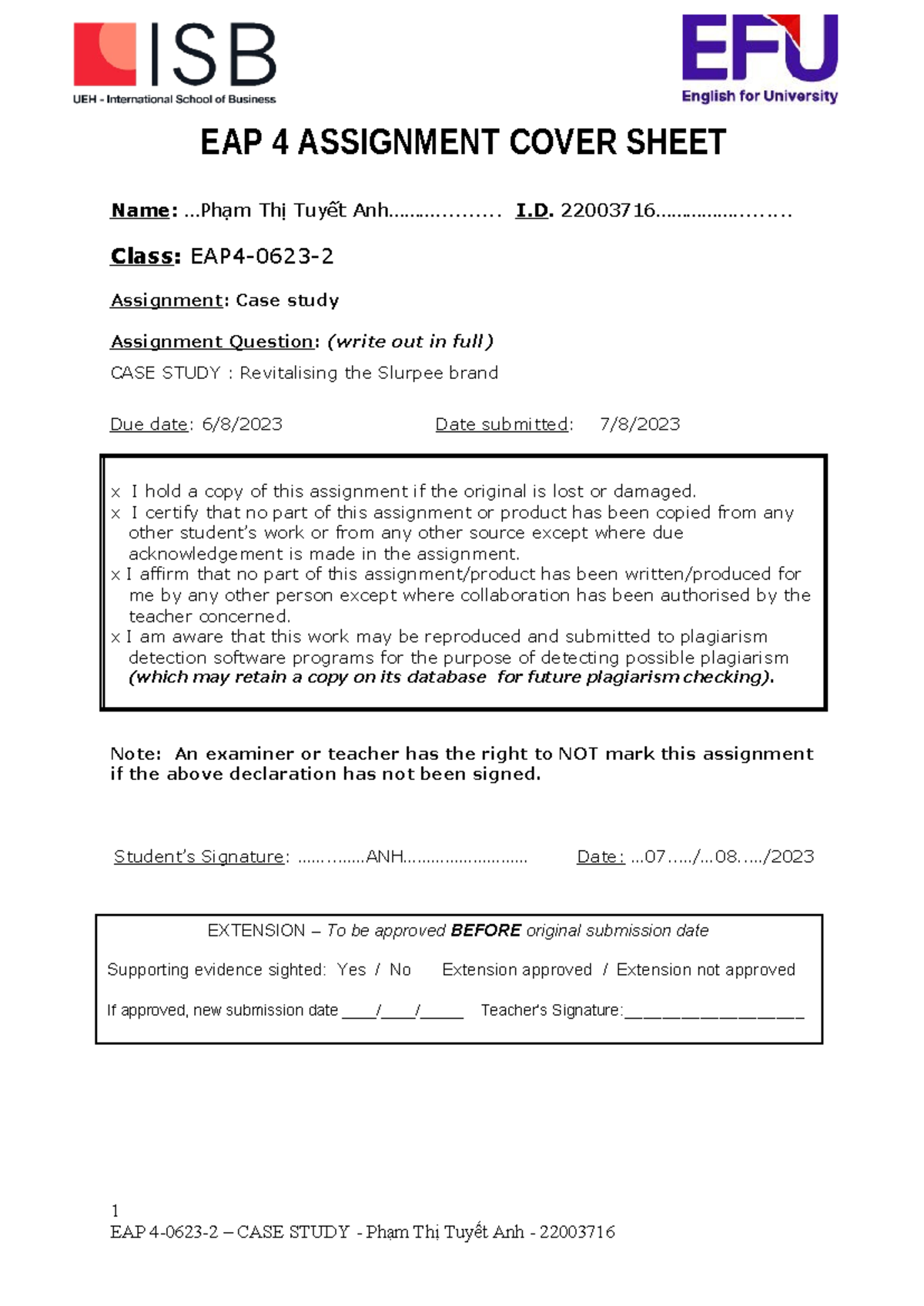 Case study in eap - EAP 4 ASSIGNMENT COVER SHEET Name: ..ạm Thị Tuyết Anh................... I ...