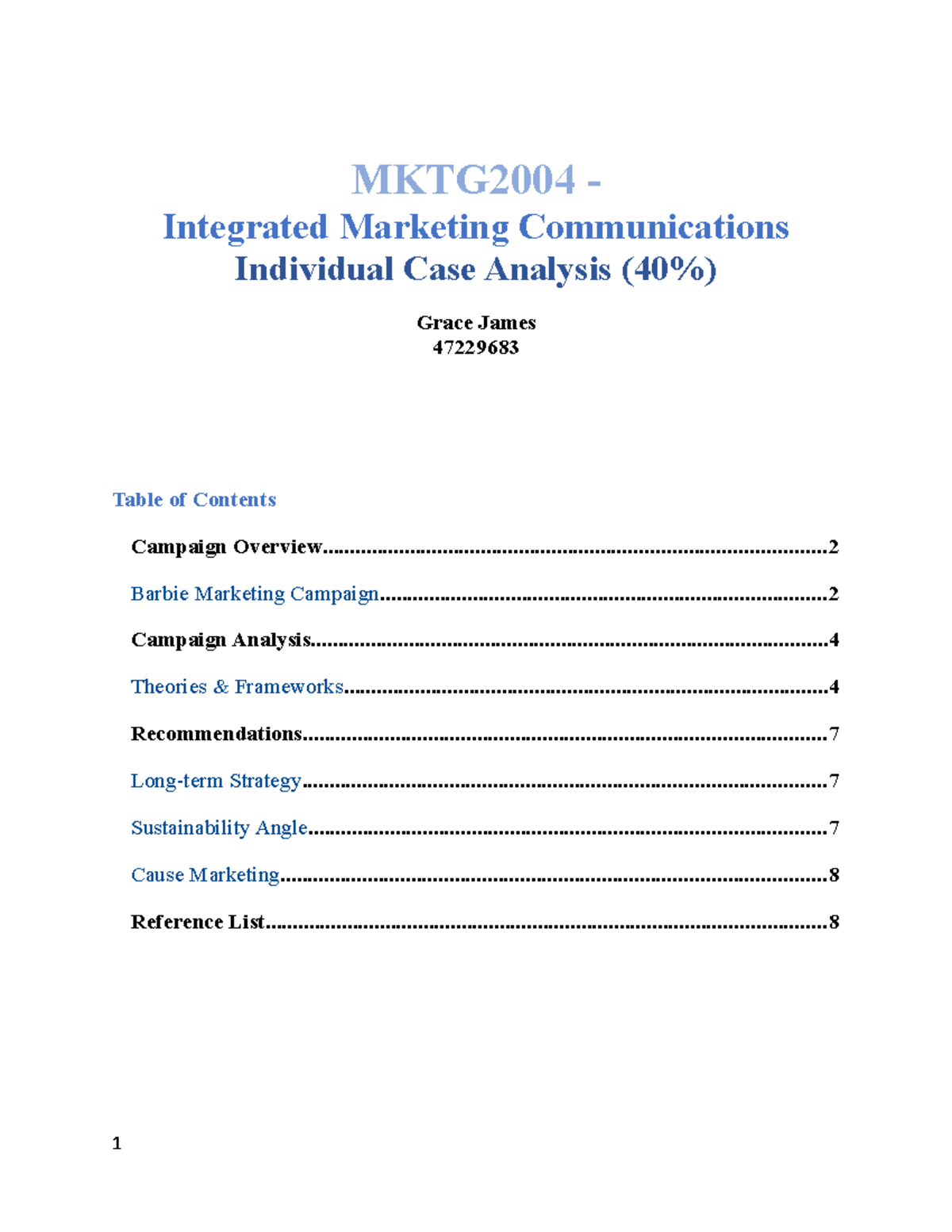 MKTG2004 Case Study Grace James 47229683 - MKTG2004 - Integrated Marketing Communications ...