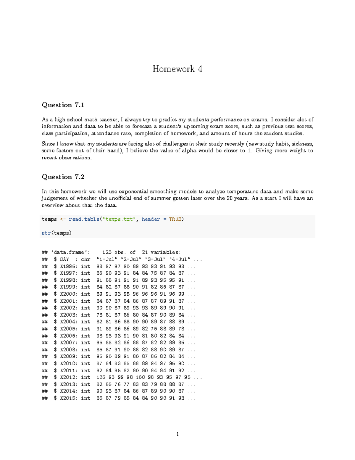 Homework 4 Spring - Homework 4 Question 7. As a high school math teacher, I always try to ...