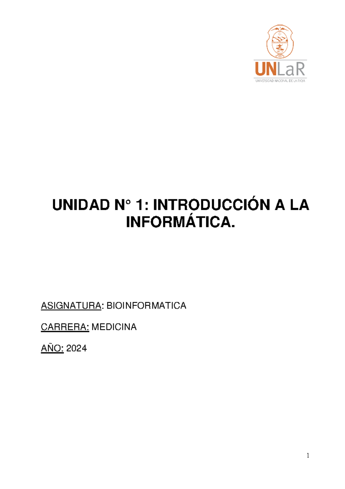 Unidad 1 - Bioinformatica - Medicina - UNIDAD N° 1: INTRODUCCIÓN A LA ...