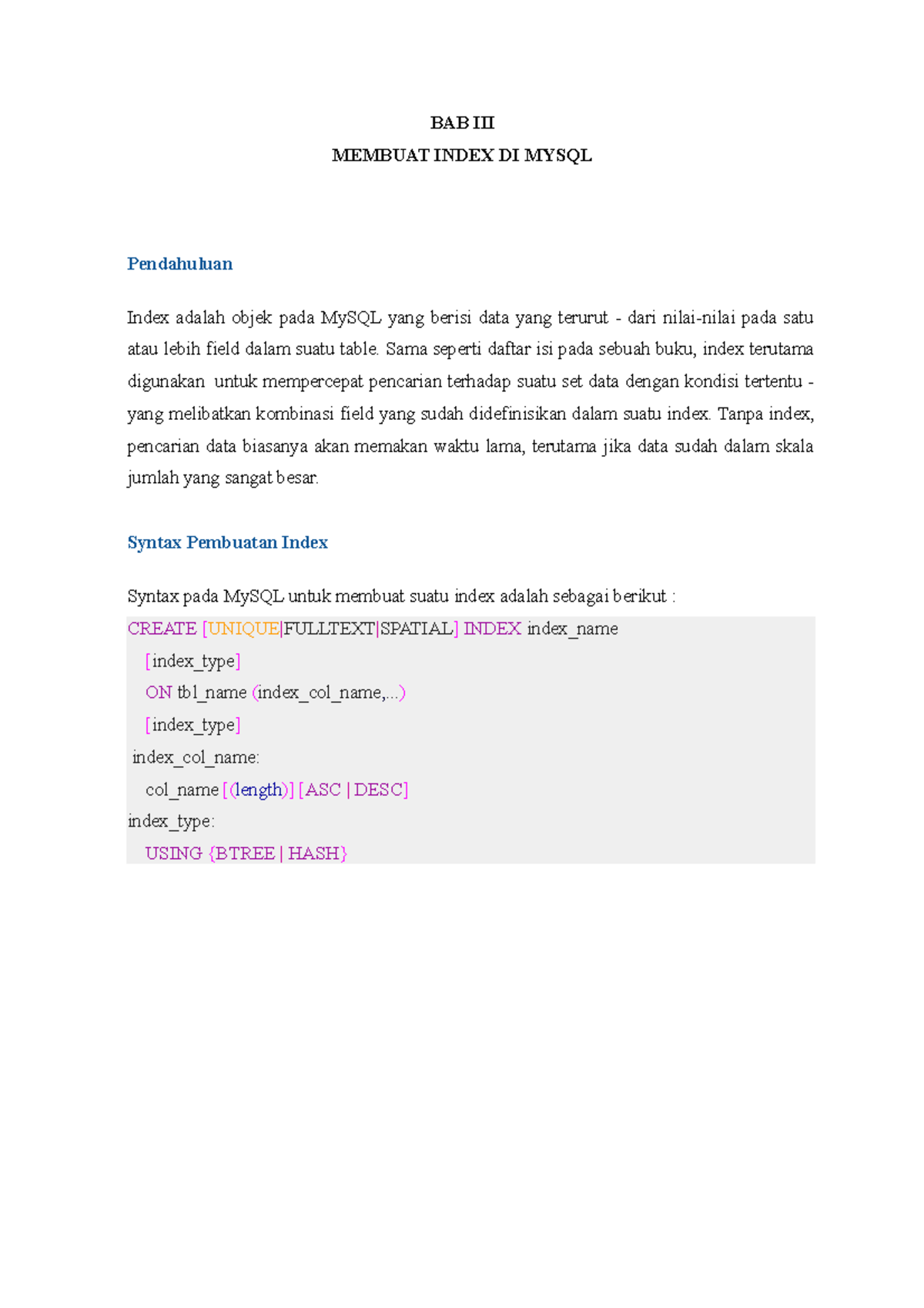 Index (1) - BAB III MEMBUAT INDEX DI MYSQL Pendahuluan Index adalah objek pada MySQL yang berisi ...