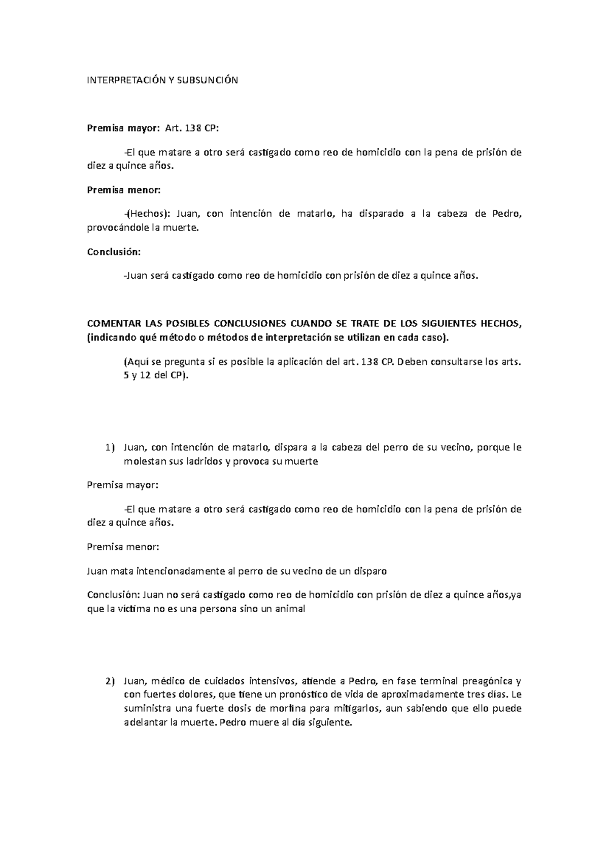 Interpretación y subsunción - INTERPRETACIÓN Y SUBSUNCIÓN Premisa mayor ...