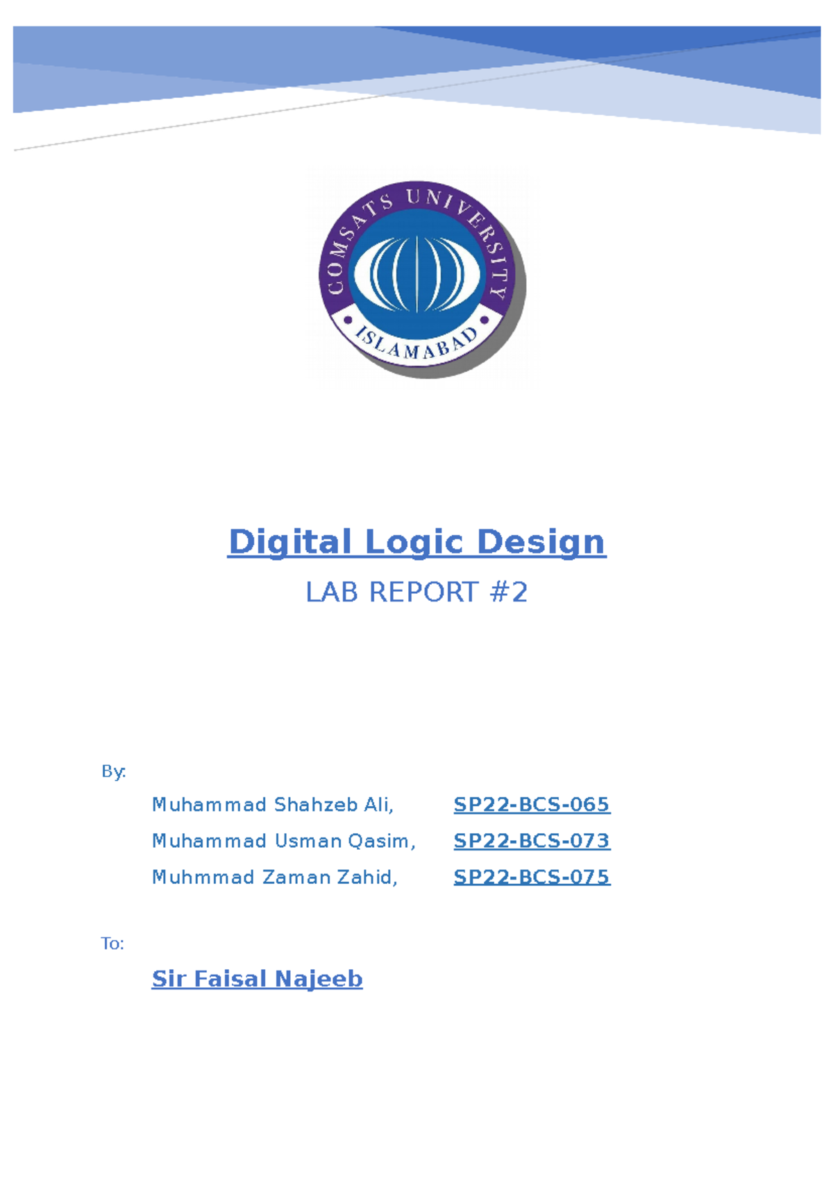 DLD LAB 2 Report - L Digital Logic Design LAB REPORT By: Muhammad ...
