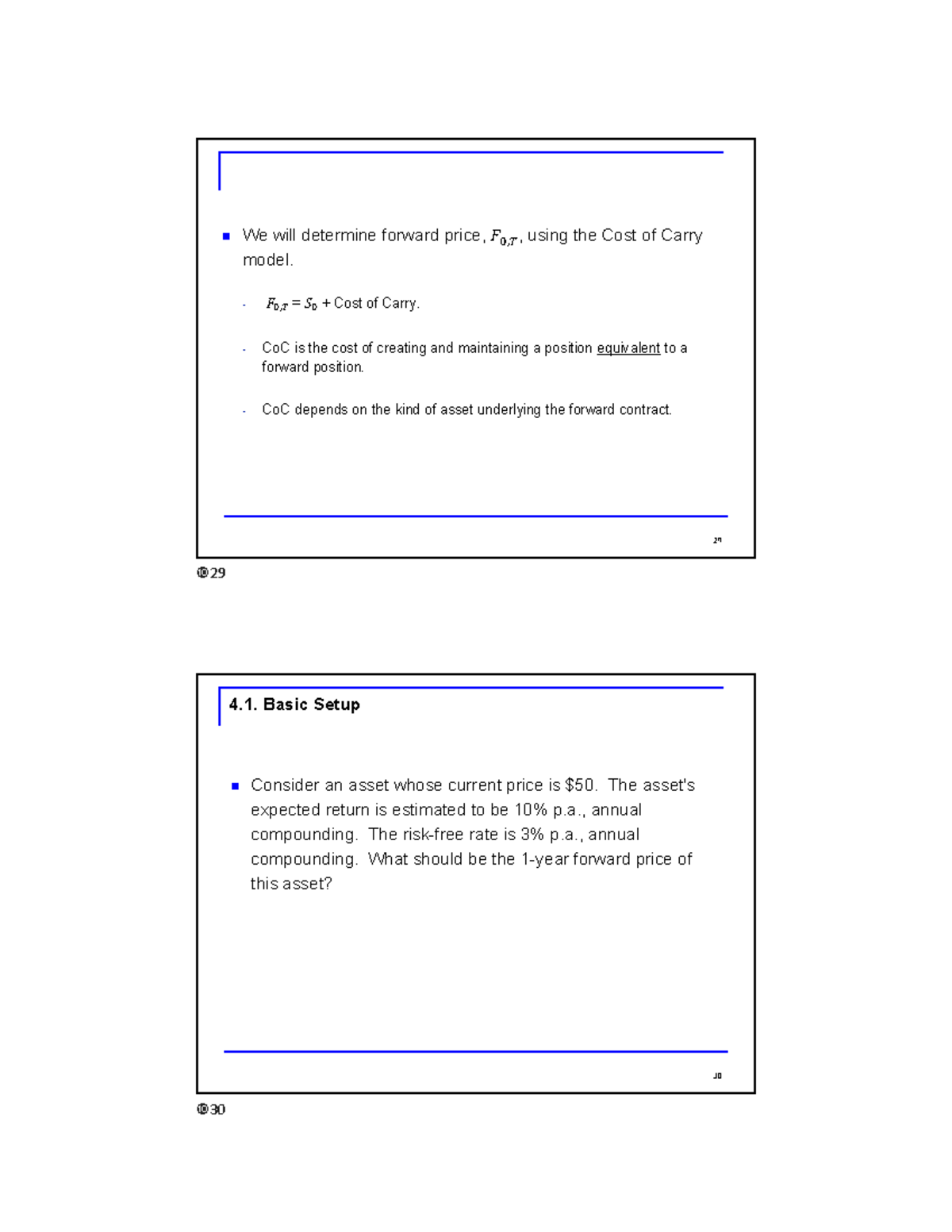 Cost of Carry Model - We will determine forward price, 𝐹଴,் , using the ...