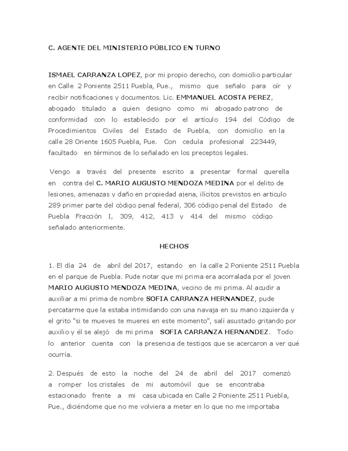 Denuncia DE Lesiones - Espero les sirva - C. AGENTE DEL MINISTERIO ...