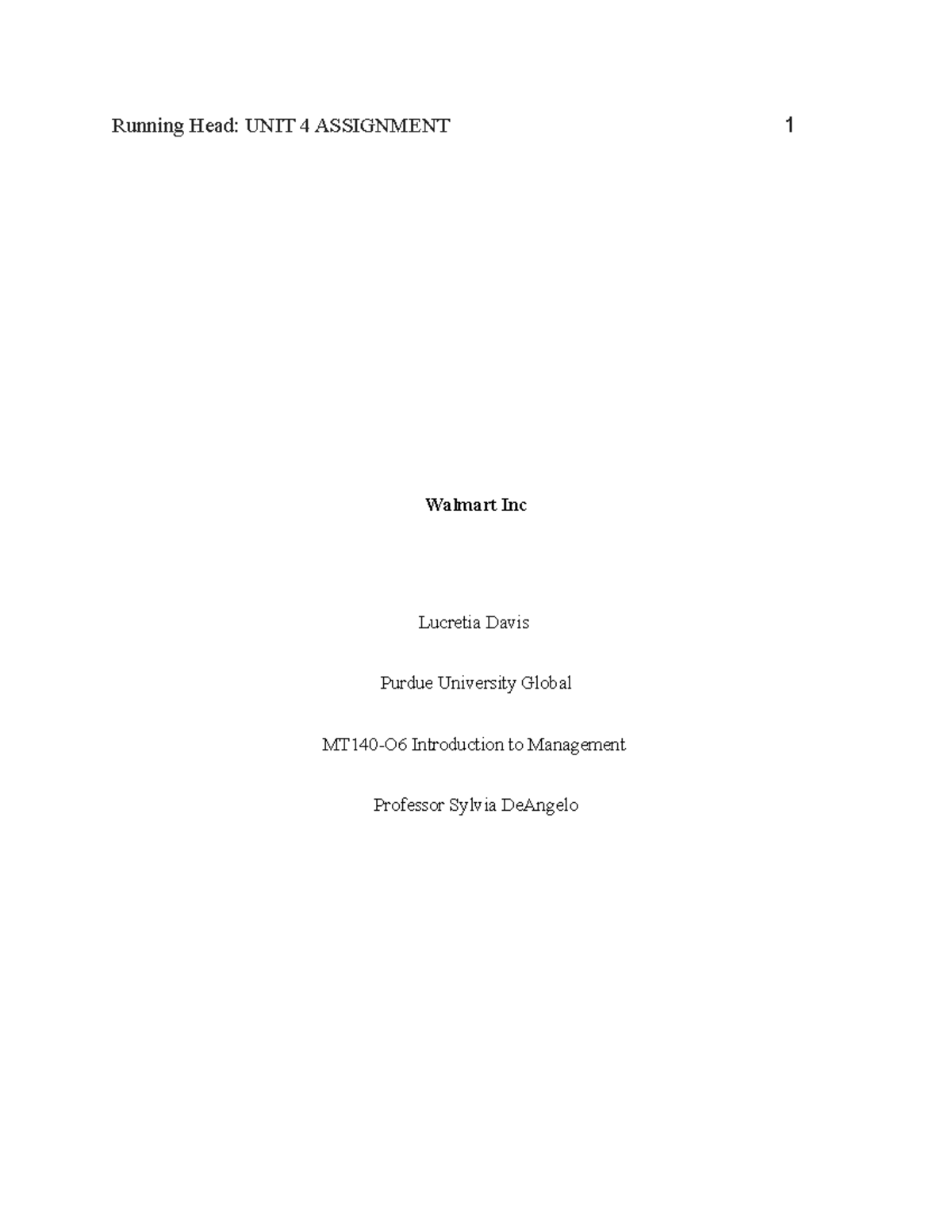 MT140 UNIT 4 Assignment Essay - Running Head: UNIT 4 ASSIGNMENT 1 Walmart Inc Lucretia Davis ...