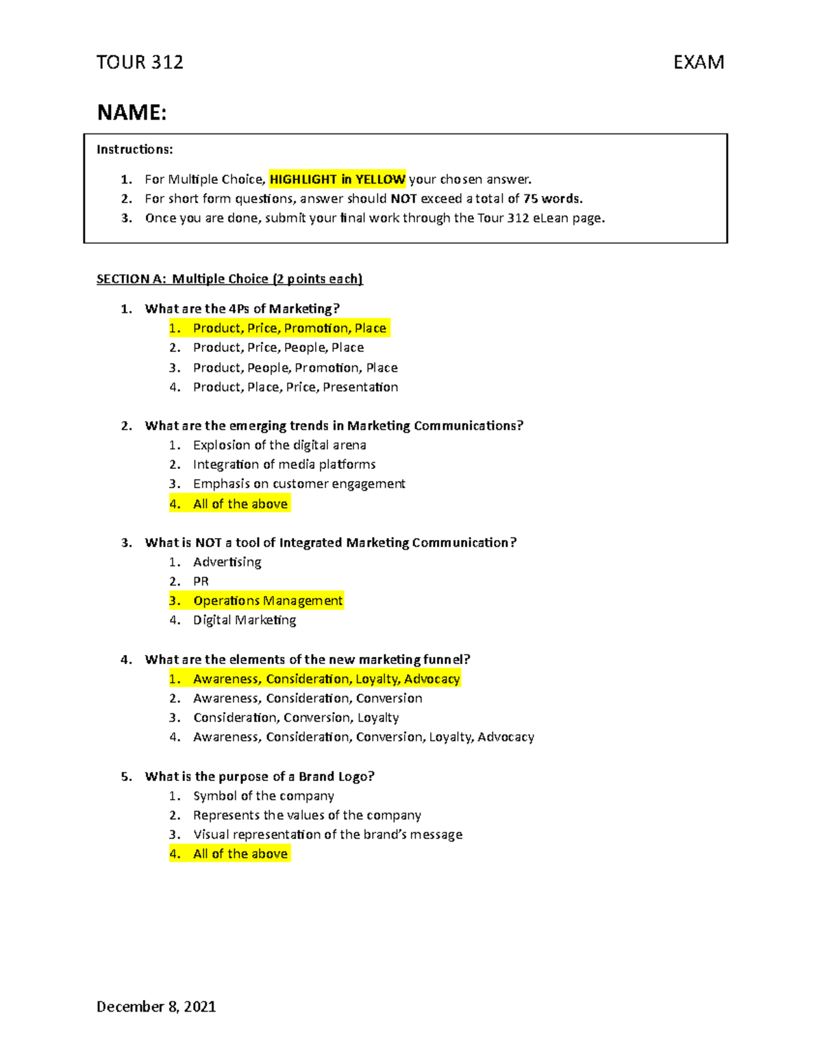 Final exam - NAME: Instructions: 1. For Multiple Choice, HIGHLIGHT in ...
