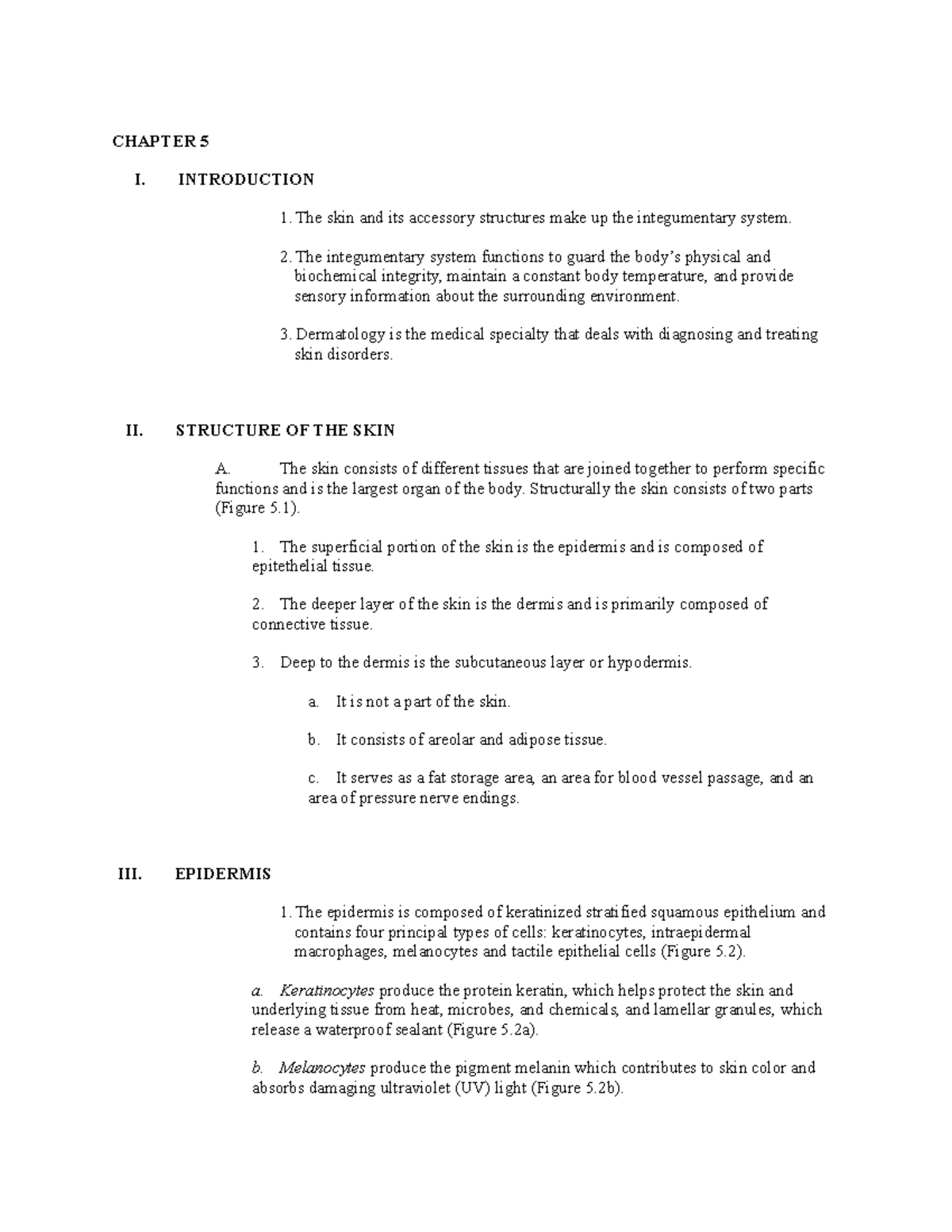 Anatomy AND Physiology Chapter 5 - CHAPTER 5 I. INTRODUCTION The skin ...