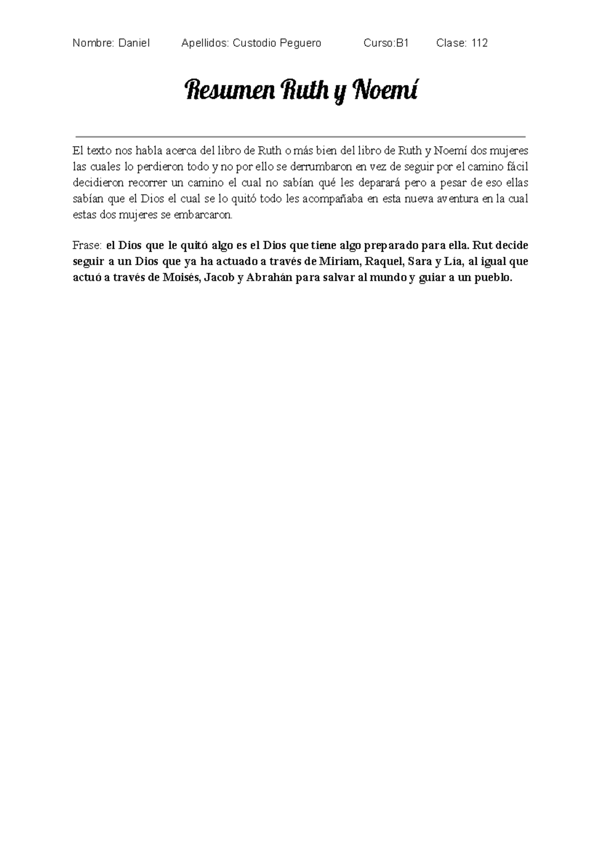 Resumen Ruth y Noemí - Apuntes sobre Ruth y Noemi - Nombre: Daniel ...